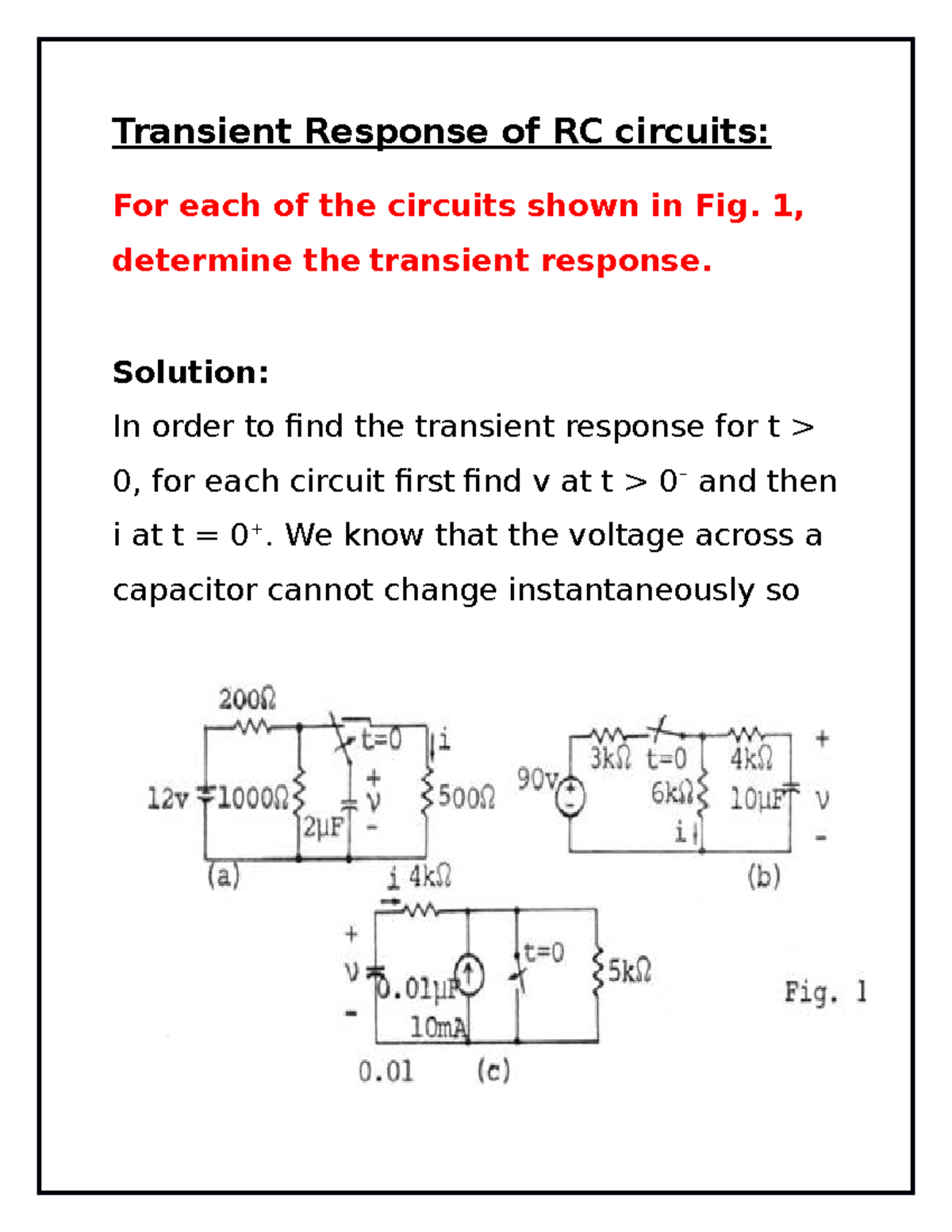 Transient Response of RC circuits - 1, determine the transient response. Solution: In order to ...