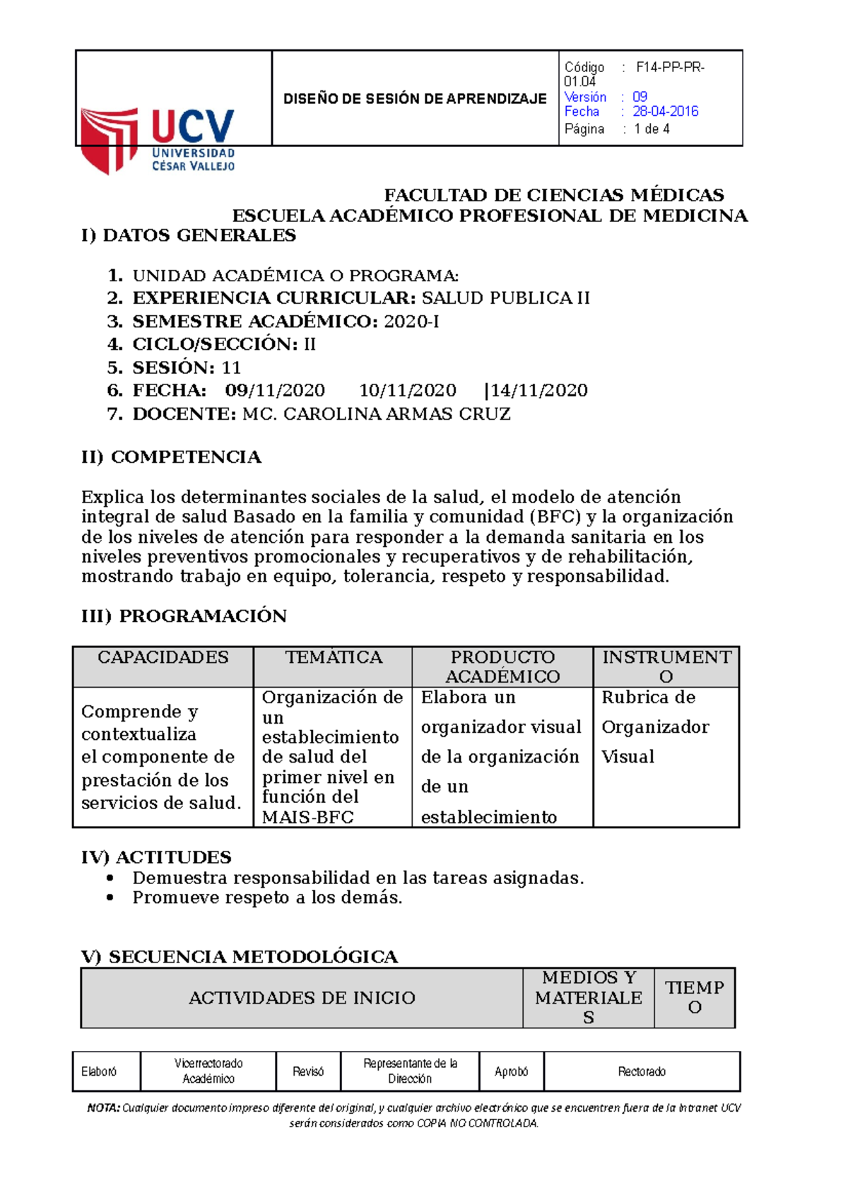 Sesión DE Aprendizaje 11 - DISEÑO DE SESIÓN DE APRENDIZAJE Código : F14-PP-PR- 01. Versión : 09 ...