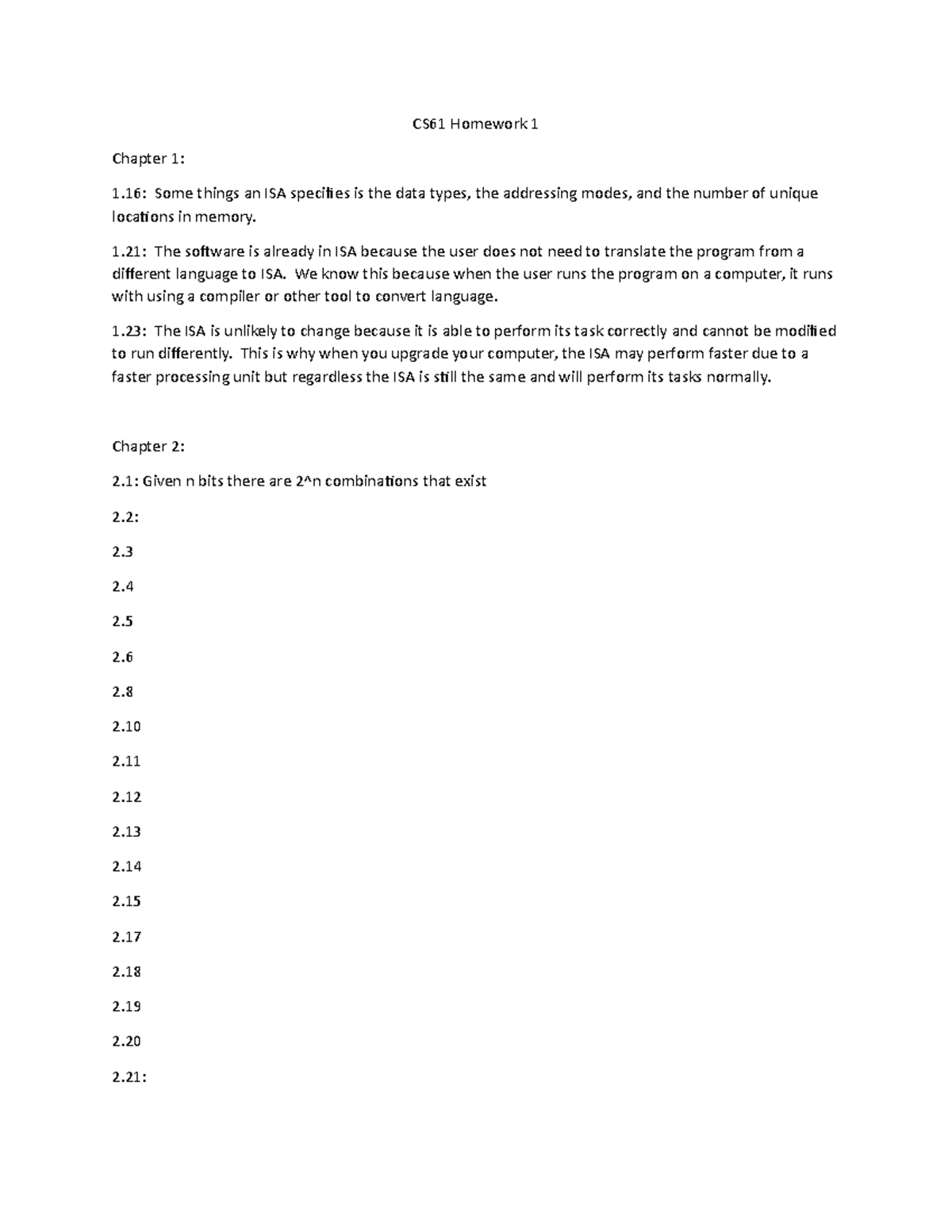 Lecture homework 1 - CS61 Homework 1 Chapter 1: 1: Some things an ISA specifies is the data ...