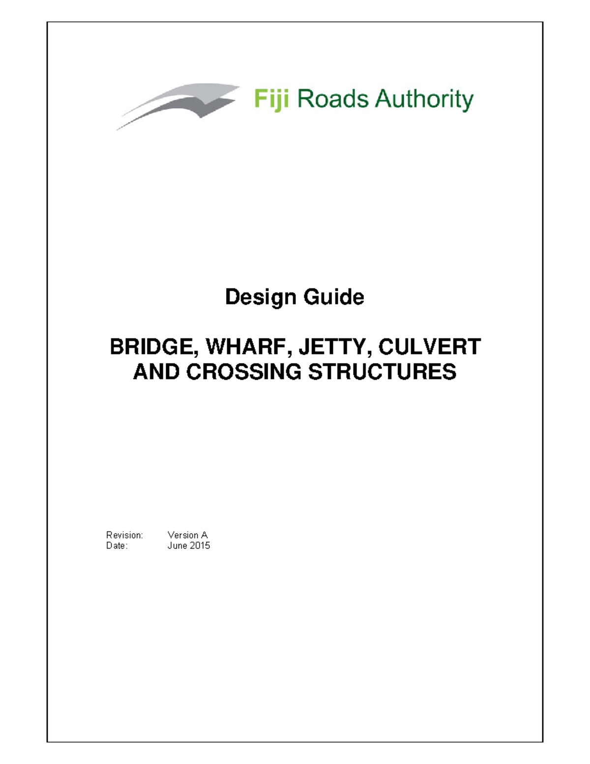 FRA Design Guide Version A June 2015 - BRIDGE, WHARF, JETTY, CULVERT ...