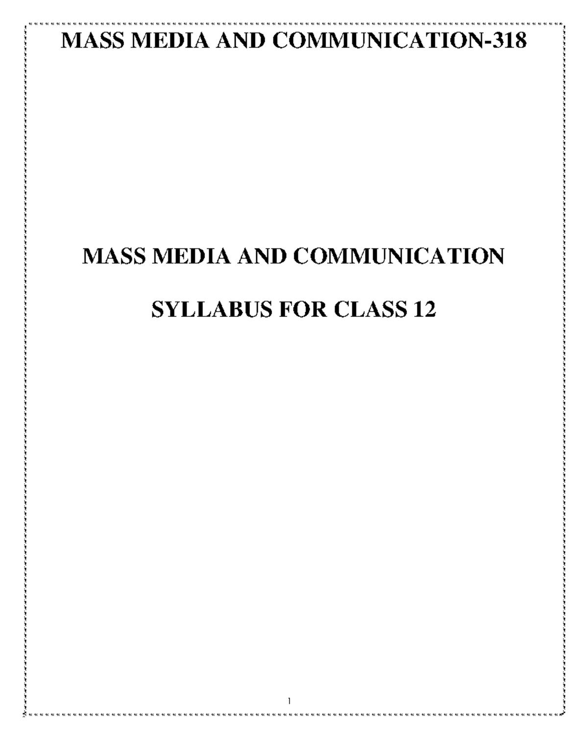 318 Mass Media - 1 MASS MEDIA AND COMMUNICATION- MASS MEDIA AND ...