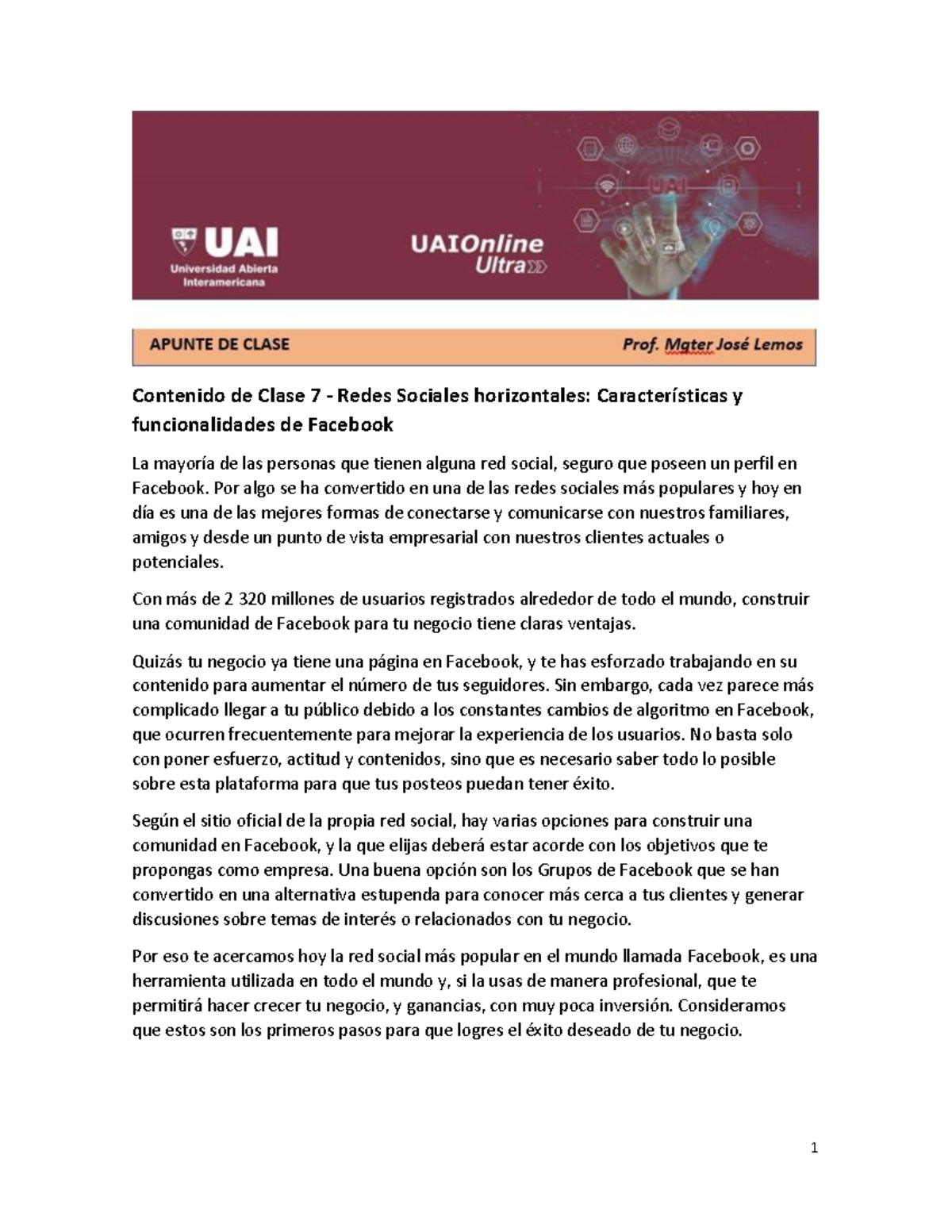 Apunte de catedra Clase 7 Prof. Lemos - Redes Sociales horizontales y Facebook - Contenido de ...