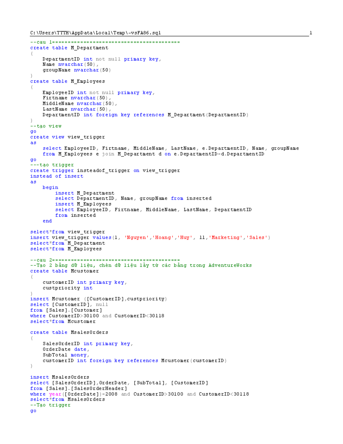 Dap An trigger - hệ csdl -cau 1 ========================================= create table M ...
