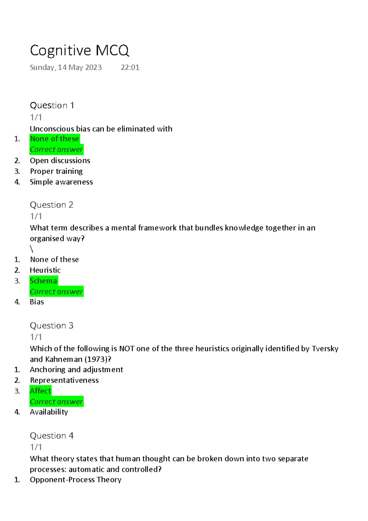 Cognitive MCQ - MCQ - Question 1 1/ Unconscious bias can be eliminated ...