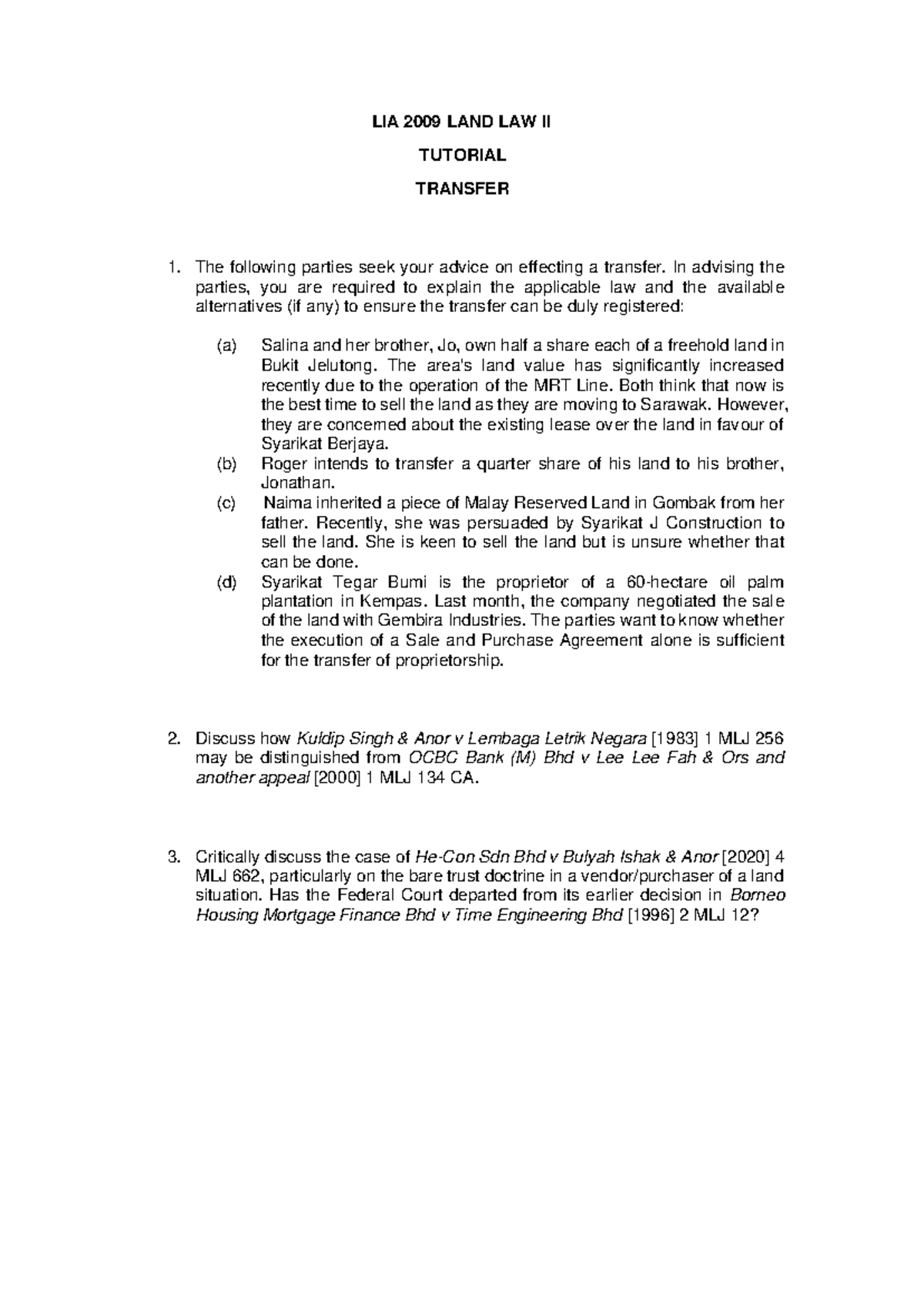 TRANSFER LAND LAW 2 - LIA 2009 LAND LAW II TUTORIAL TRANSFER The following parties seek your ...