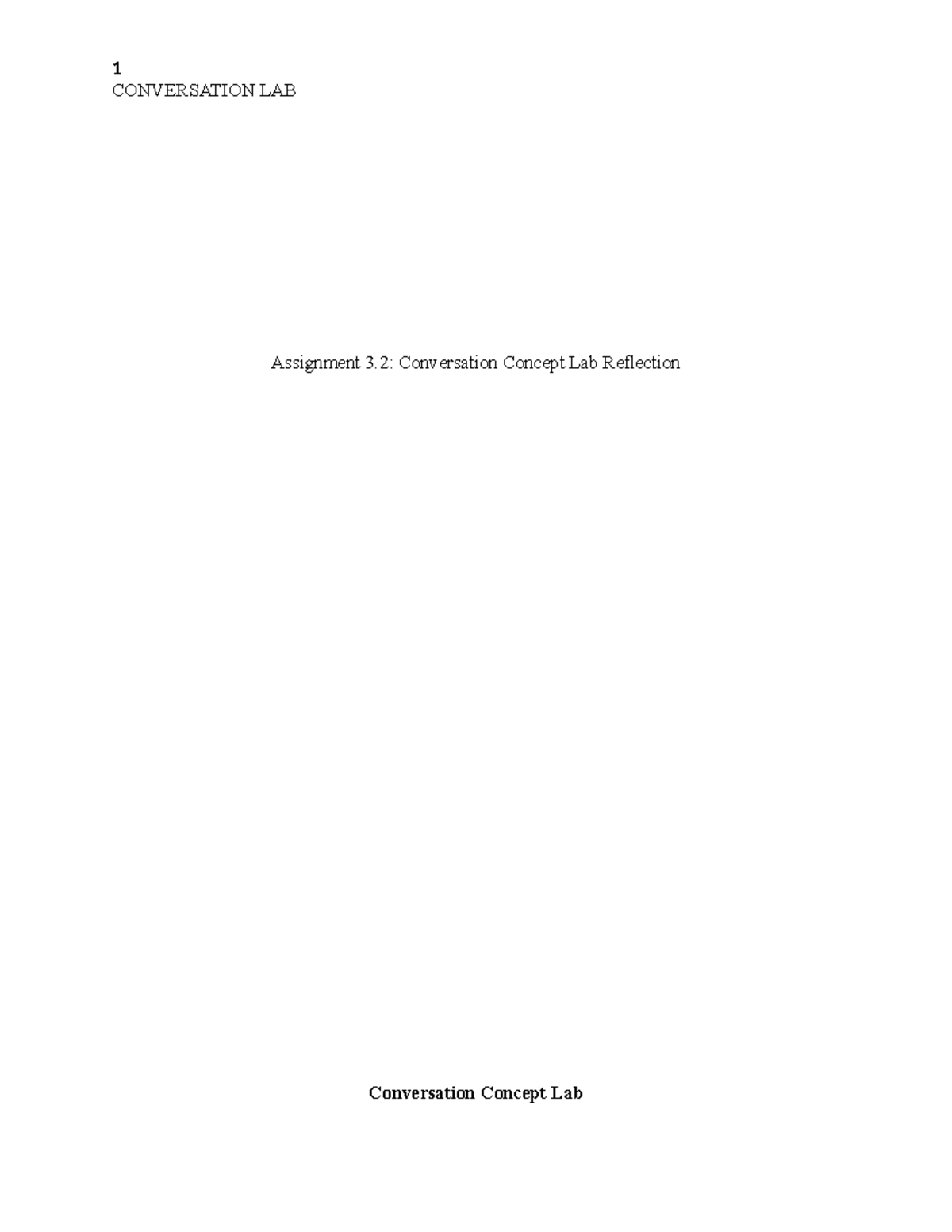 3.2 Conversation lab reflection - CONVERSATION LAB Assignment 3: Conversation Concept Lab ...