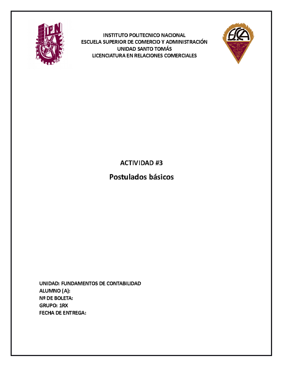 Postulados Básicos - ACTIVIDAD Postulados básicos UNIDAD: FUNDAMENTOS DE CONTABILIDAD ALUMNO (A ...