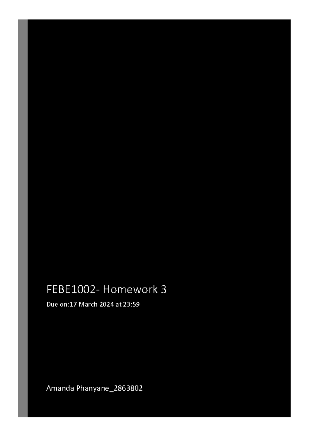2863803 Phanyane HW3 - Very important - FEBE1002- Homework Due on:17 ...