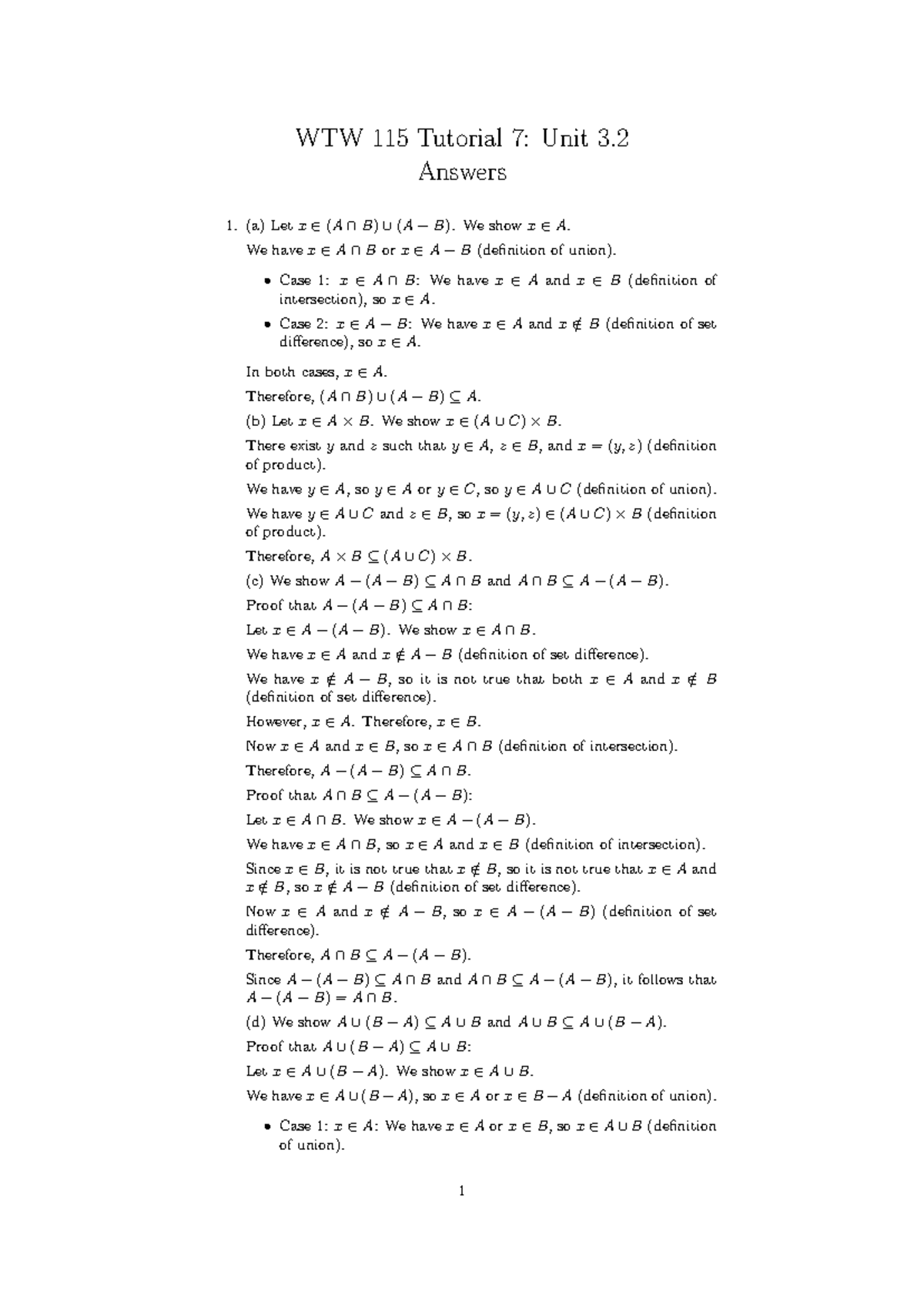 Tutorial 07Answers - tut - WTW 115 Tutorial 7: Unit 3. Answers (a) Let x ∈ (A ∩ B) ∪ (A − B). We ...