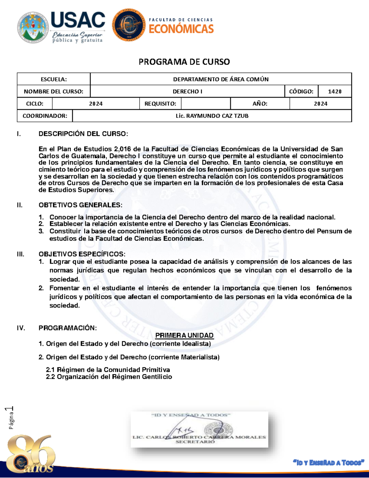 Programa del curso 2024 - 1 PROGRAMA DE CURSO ESCUELA: DEPARTAMENTO DE ÁREA COMÚN NOMBRE DEL ...