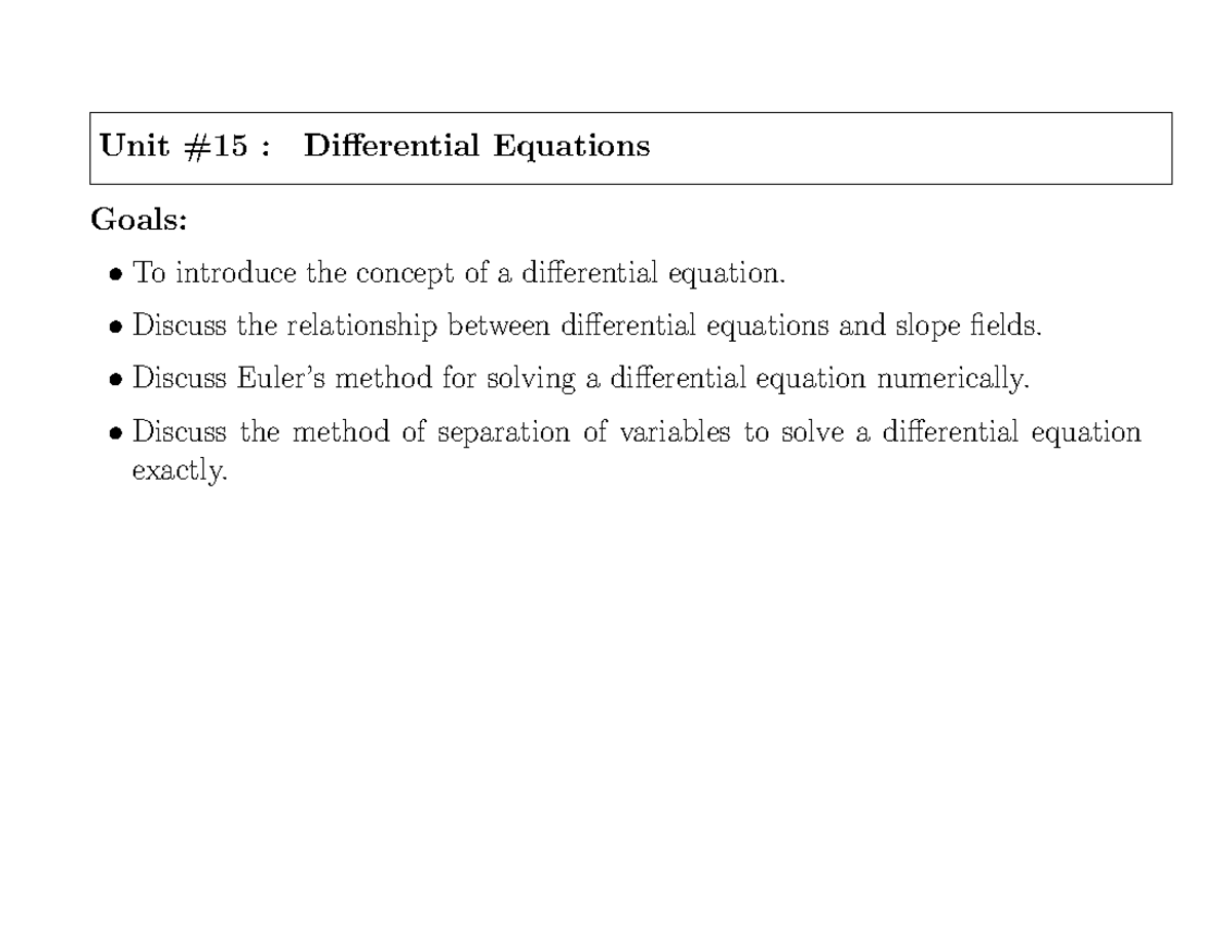 Notes 15 ann - Unit #15 : Differential Equations Goals: To introduce ...