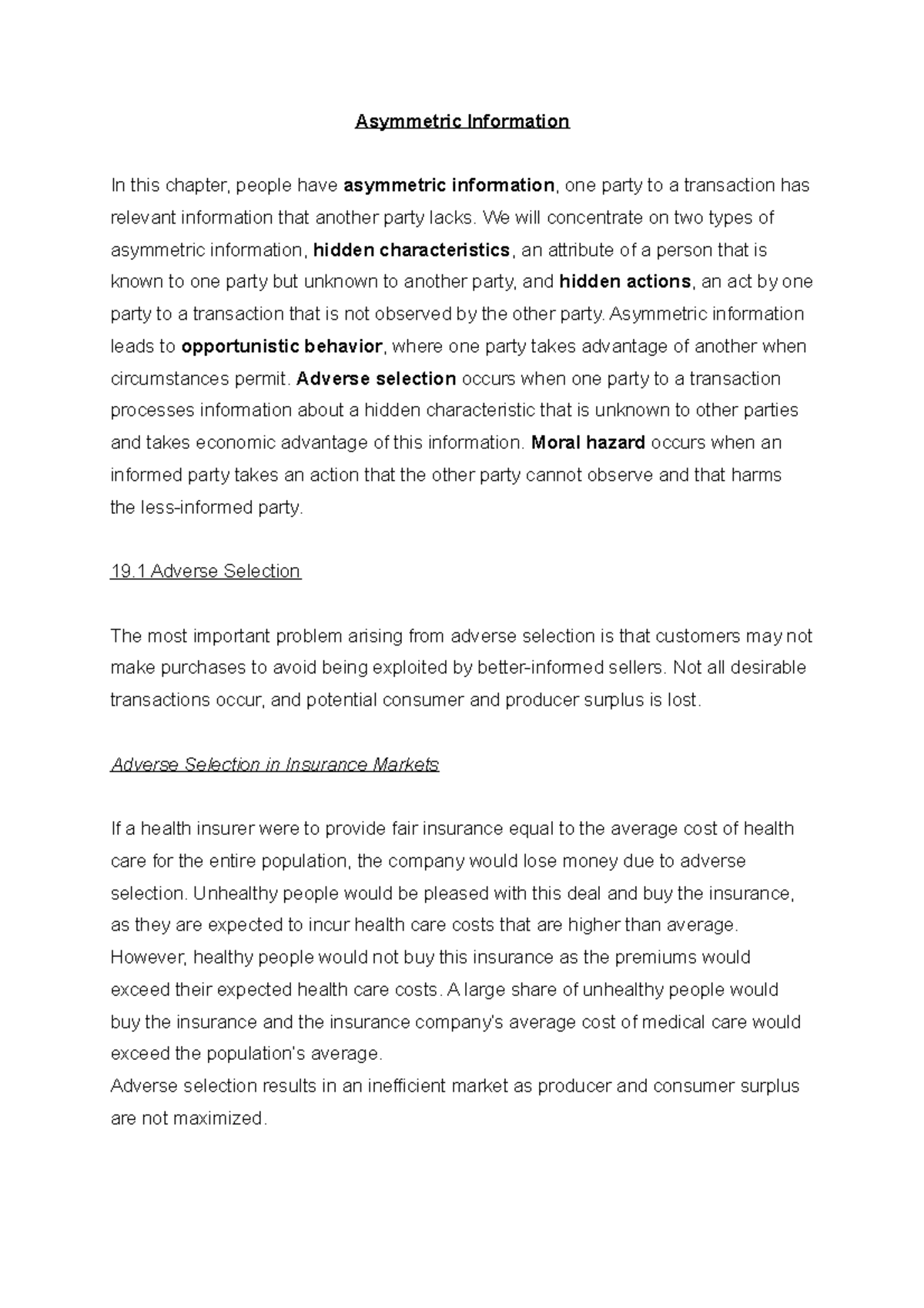 Asymmetric Information - We will concentrate on two types of asymmetric ...