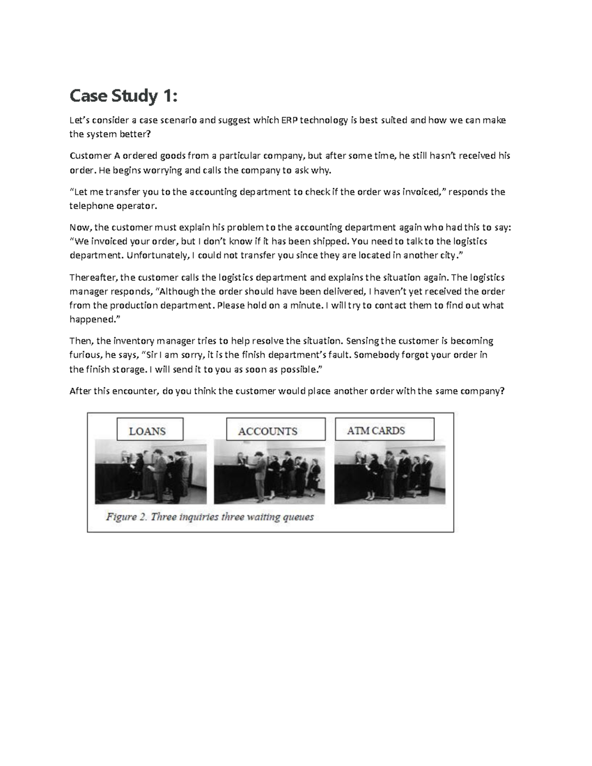 ERP Technologies case studies 1 - Case Study 1: Let’s consider a case ...