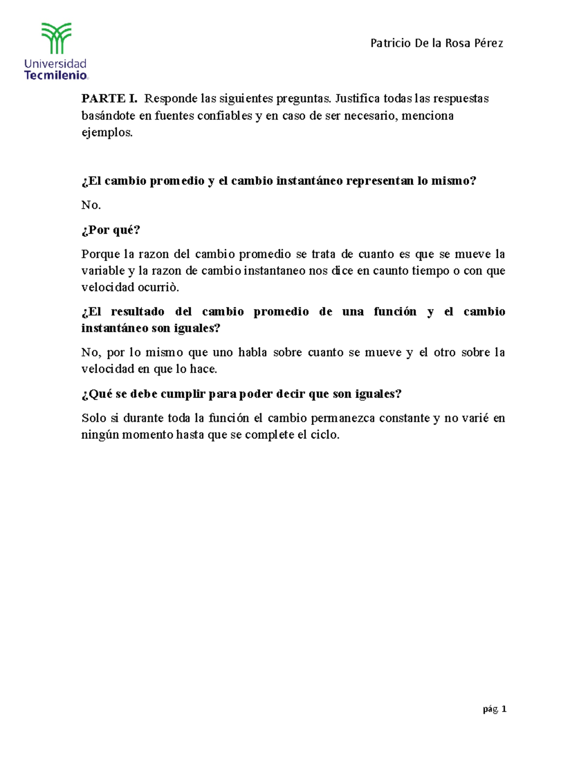 Evidencia 1 - PARTE I. Responde las siguientes preguntas. Justifica ...