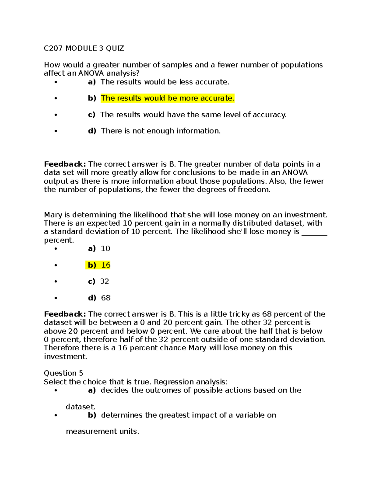 Backup of C207 Module 3 QUIZ - C207 MODULE 3 QUIZ How would a greater number of samples and a ...