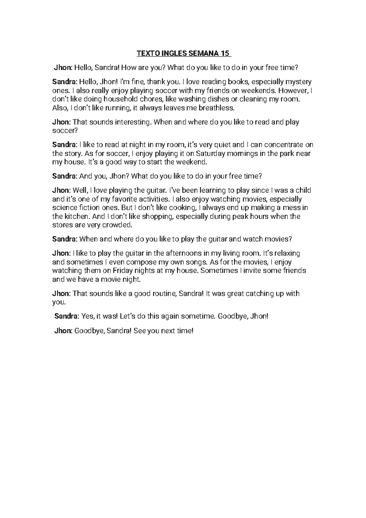 Dialogosem 15 - gbfhb - TEXTO INGLES SEMANA 15 Jhon: Hello, Sandra! How ...