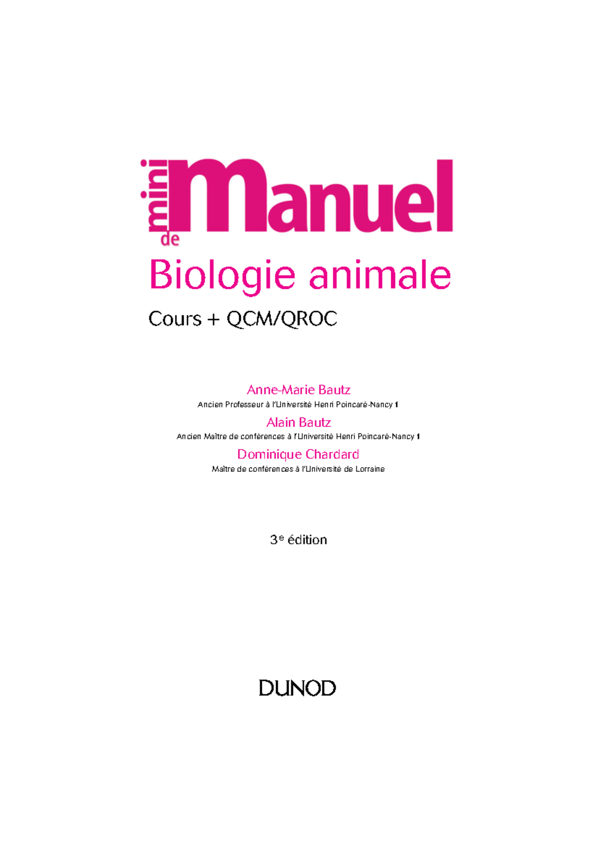 Biologie animale - Biologie animale Anne-Marie Bautz Ancien Professeur à l’Université Henri ...