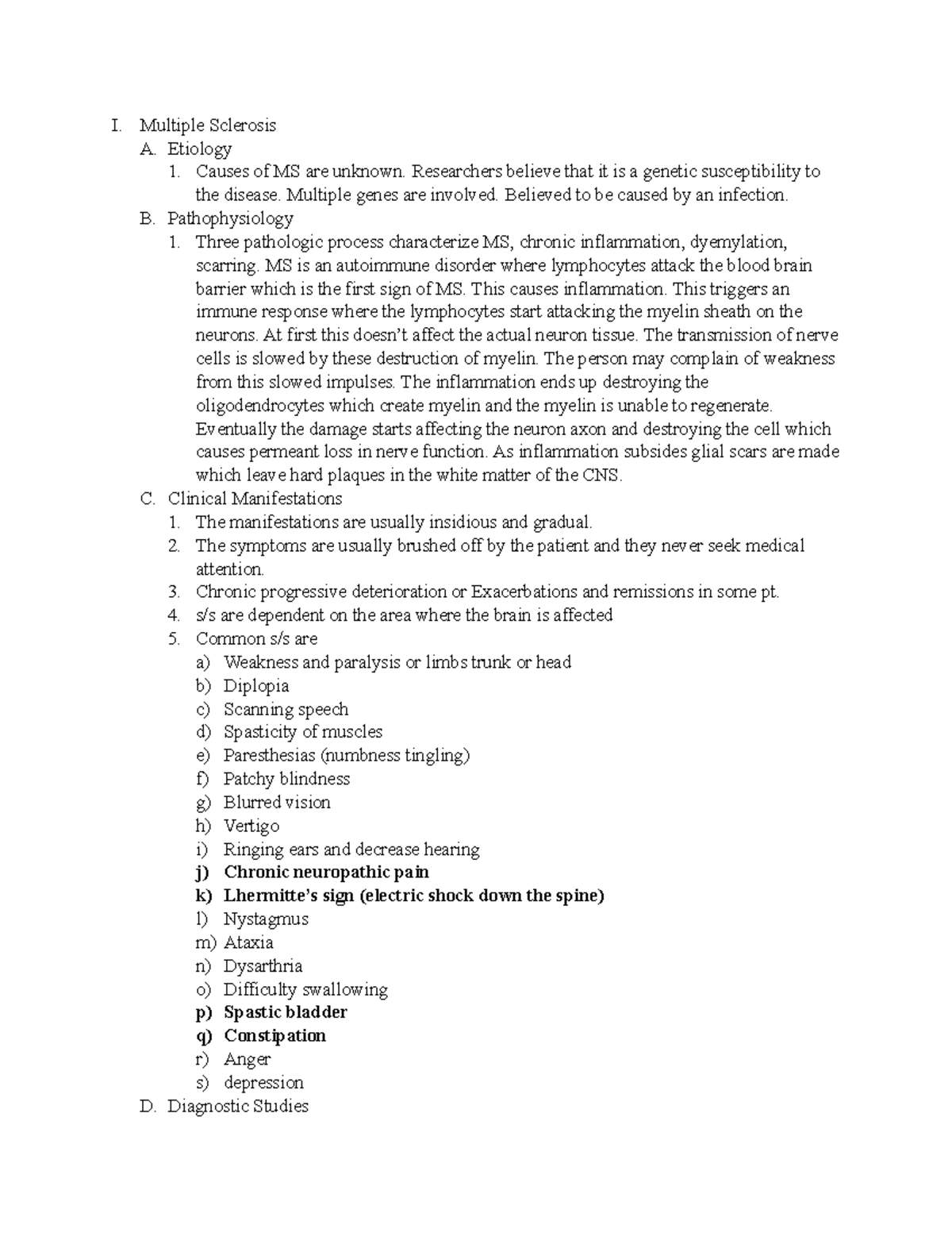 Unit 3 notes - I. Multiple Sclerosis A. Etiology 1. Causes of MS are ...