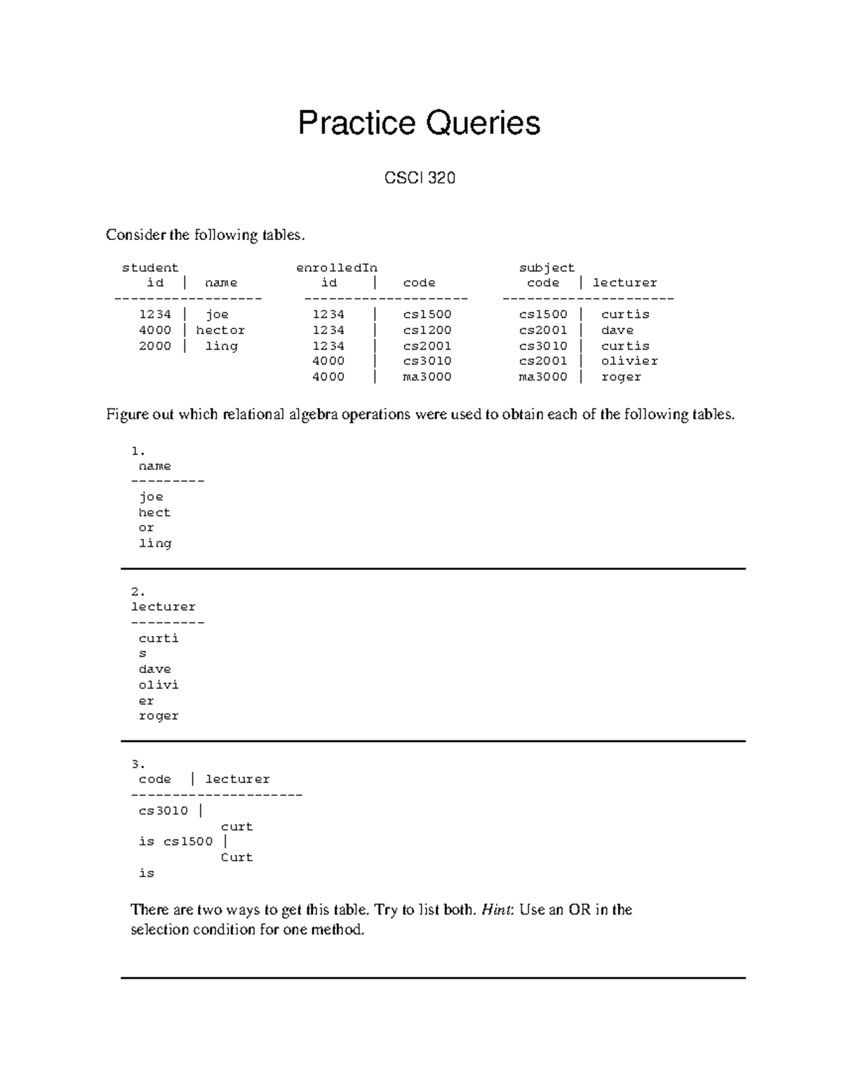 Relational algebra worksheet - Practice Queries CSCI 320 Consider the following tables. student ...