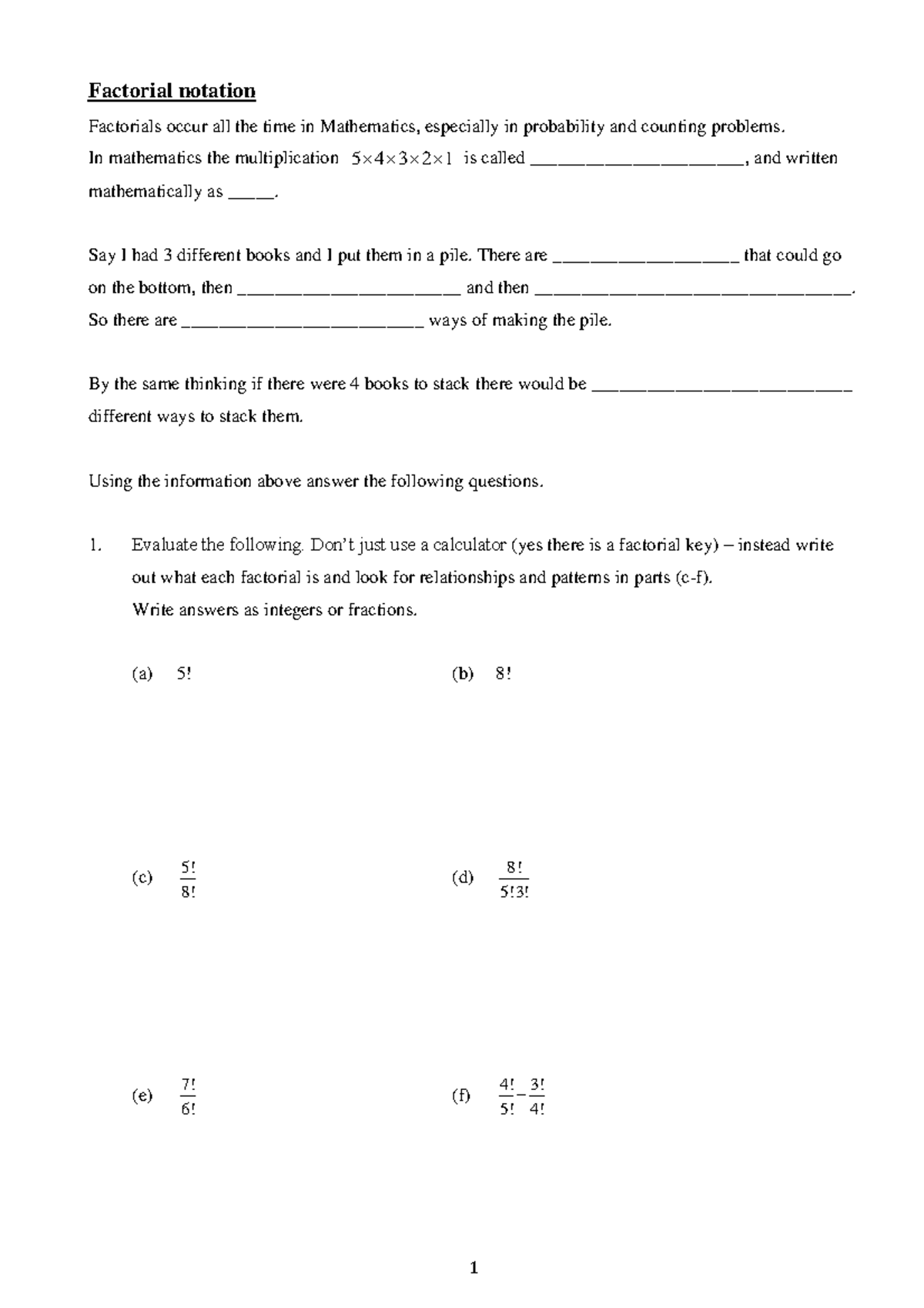 L1 Factorial Notation notes - 1 Factorial notation Factorials occur all ...