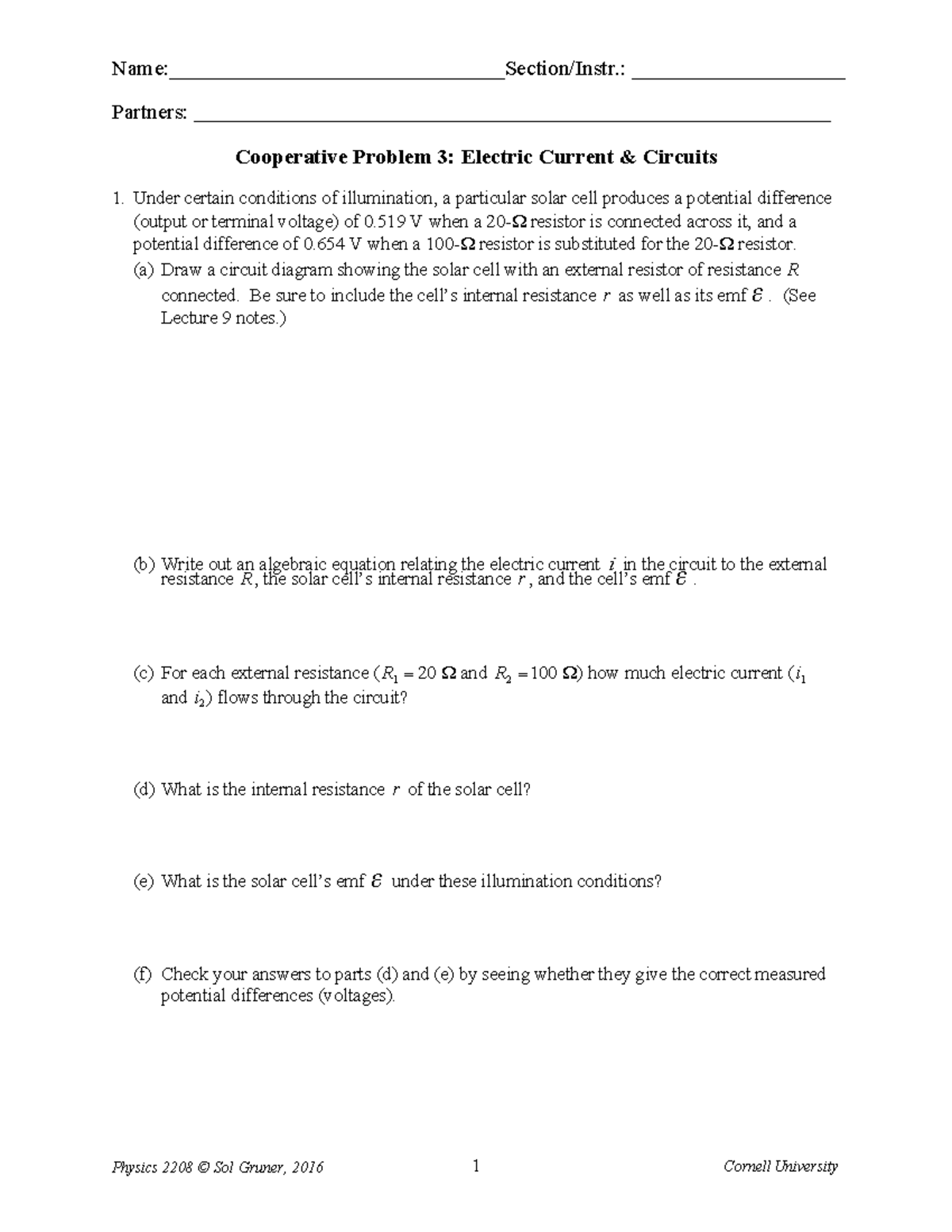 PHYS 2208 Co-op 3 - Lecture notes 3 - Physics 2208 © Sol Gruner, 2016 1 ...