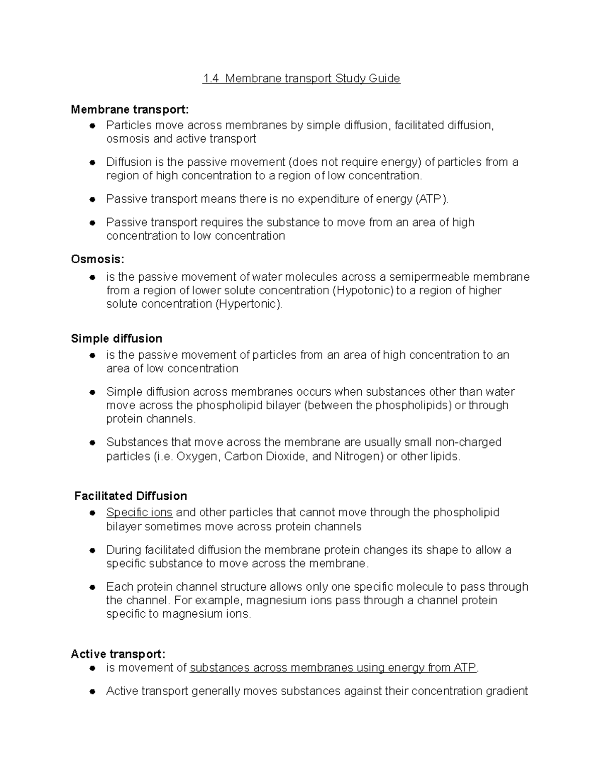 1.4 Cell Membrane - 1 Membrane transport Study Guide Membrane transport: Particles move across ...