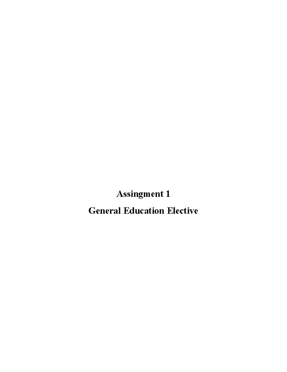 General Education Elective - Assingment 1 General Education Elective ...