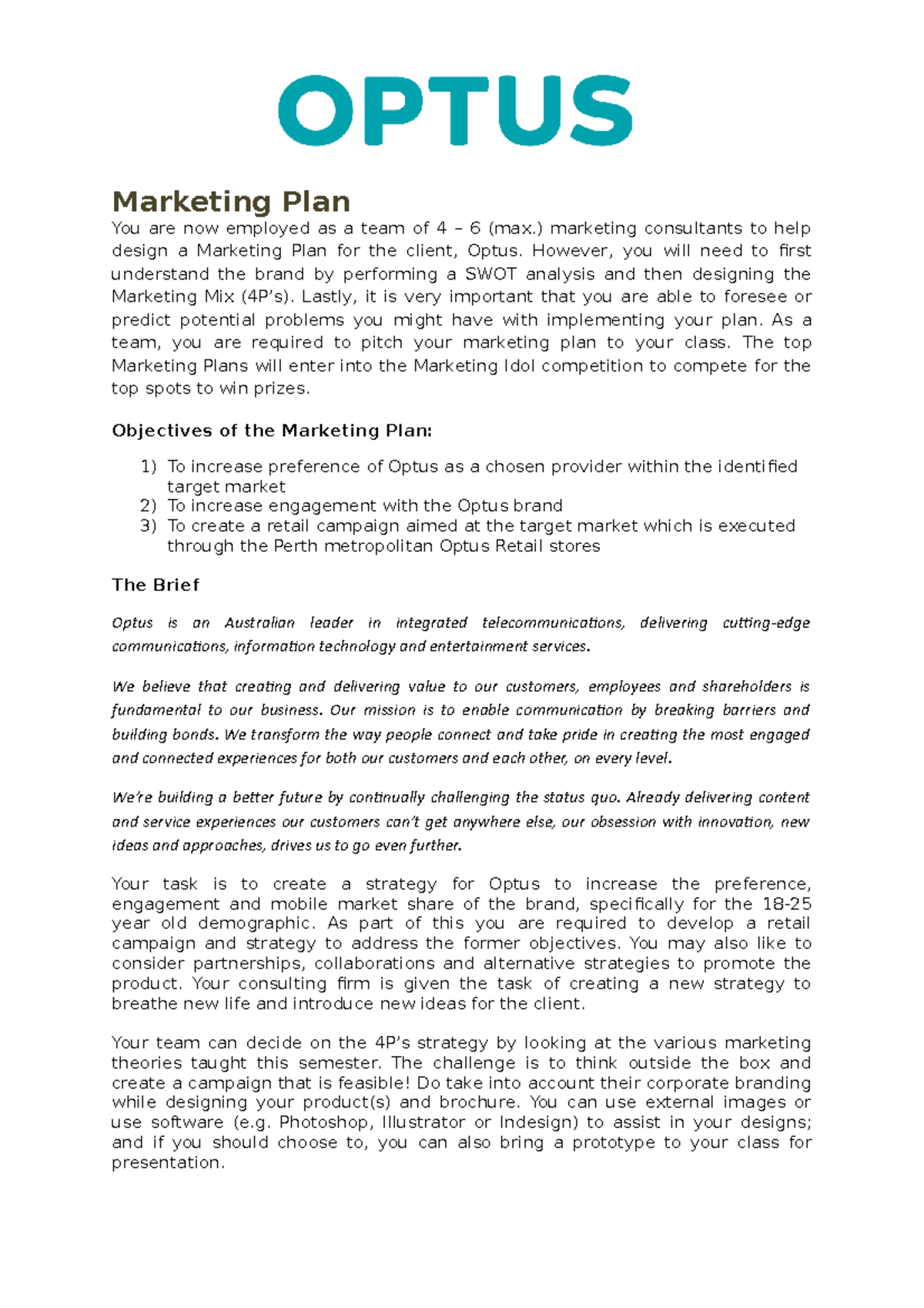 Optus Brief - GROUP assignment - Marketing Plan You are now employed as ...