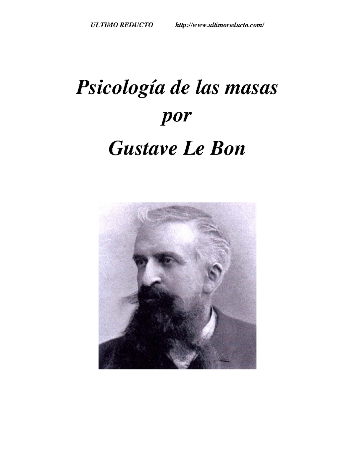 Psicología de las Masas - Gustav Lebon - Psicología de las masas por Gustave Le Bon Gustave Le ...