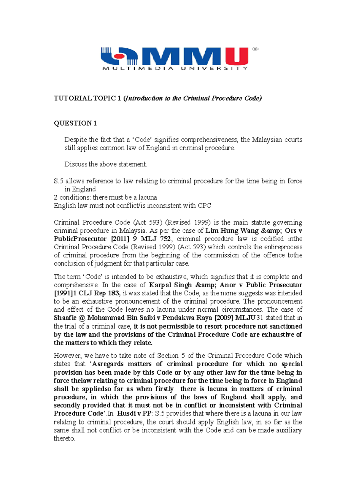 378292 Tutorial Topic 1-Q - TUTORIAL TOPIC 1 ( Introduction to the Criminal Procedure Code ...