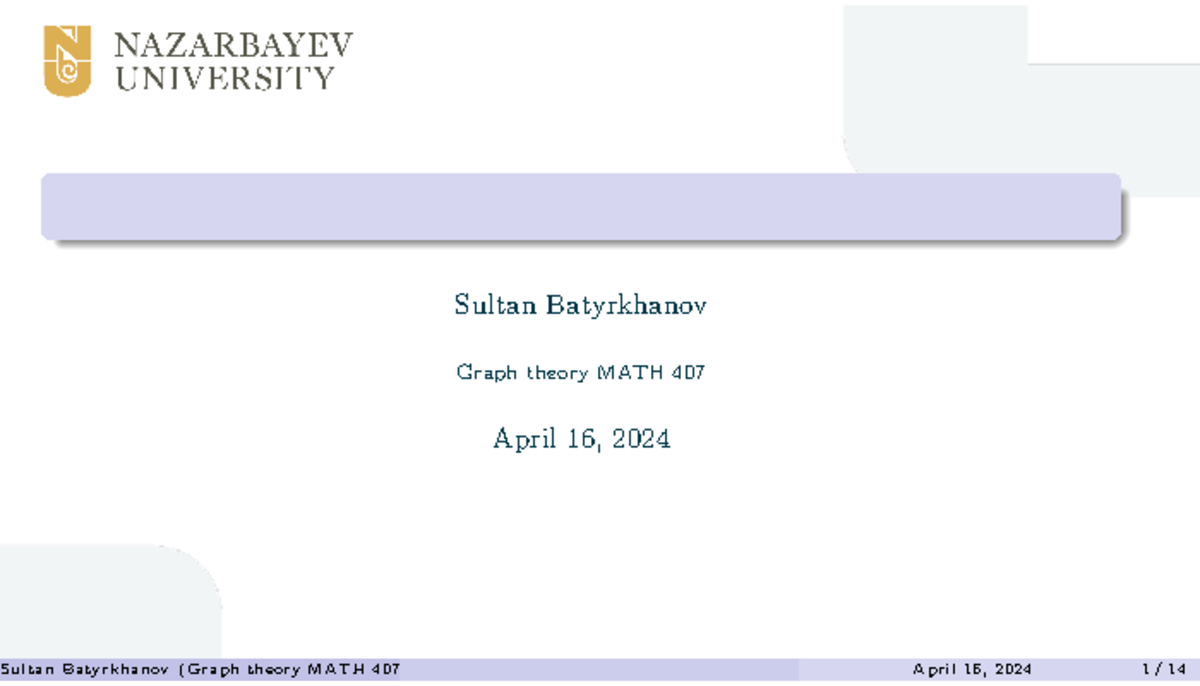 Graph review ppt - aaaaaaaaaaaaaaa - Sultan Batyrkhanov Graph theory ...