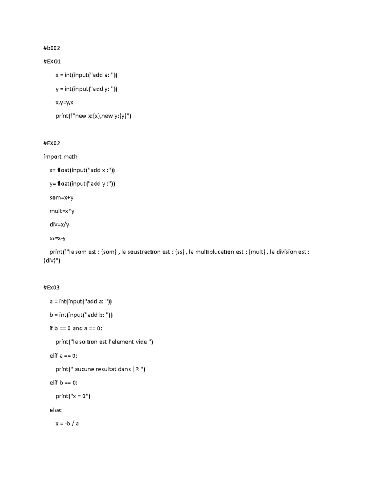 Exo python - #b #EXO x = int(input("add a: ")) y = int(input("add y: ")) x,y=y,x - Studocu