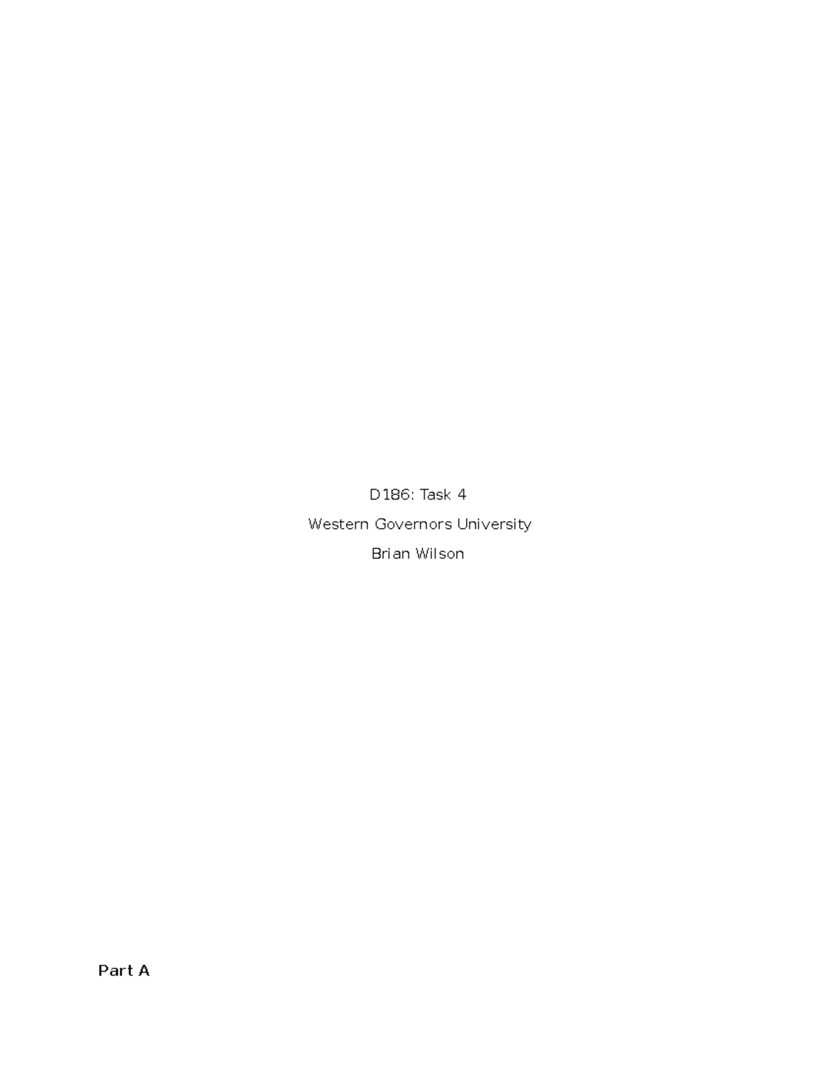 D186 Task 4 - passed - D186: Task 4 Western Governors University Brian ...
