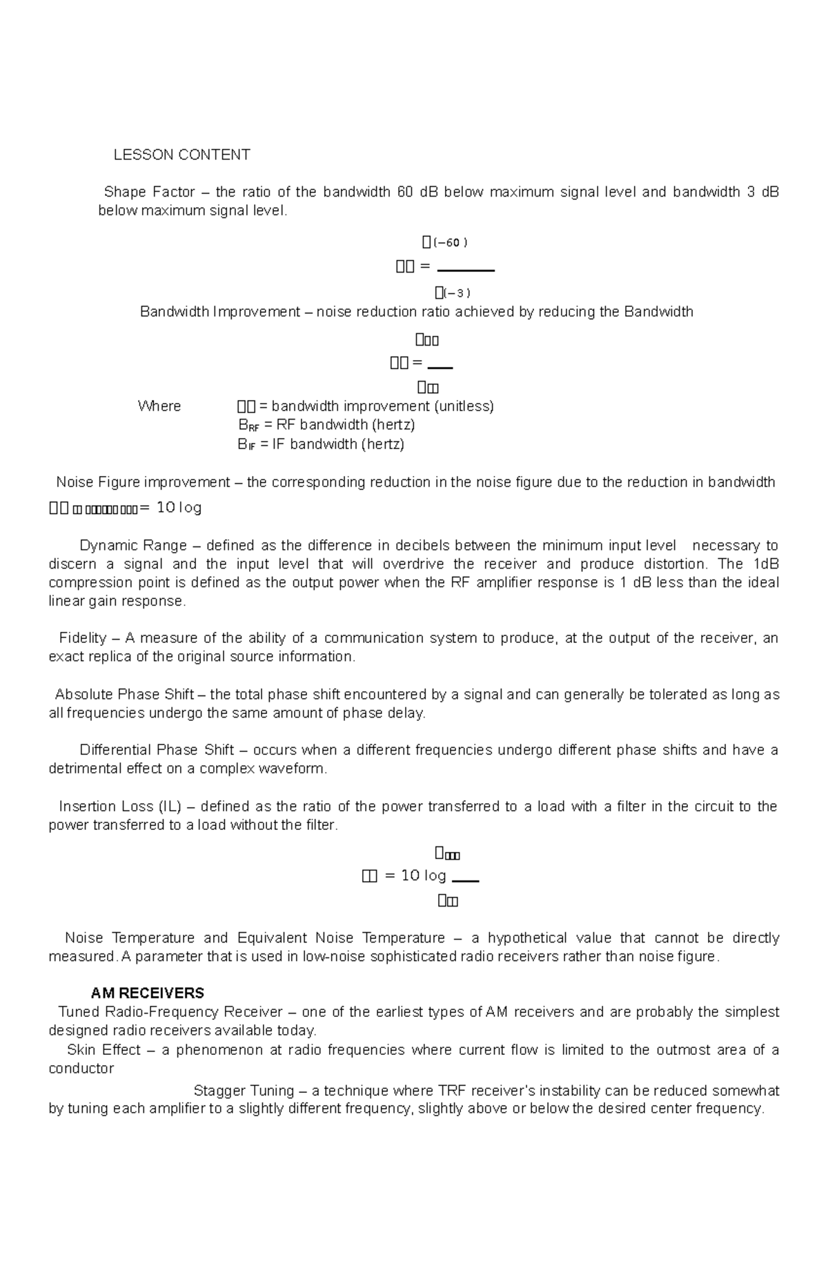 Communication Principles - 4 - LESSON CONTENT Shape Factor – the ratio of the bandwidth 60 dB ...