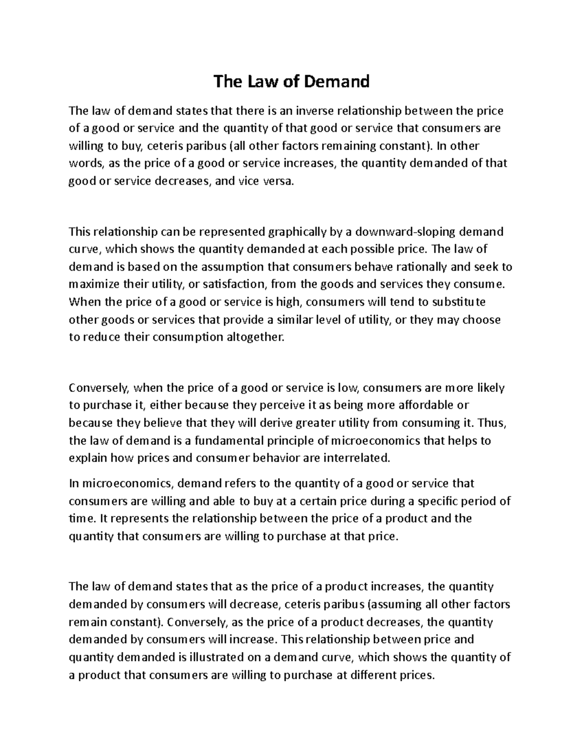 The Law of Demand - The Law of Demand The law of demand states that ...