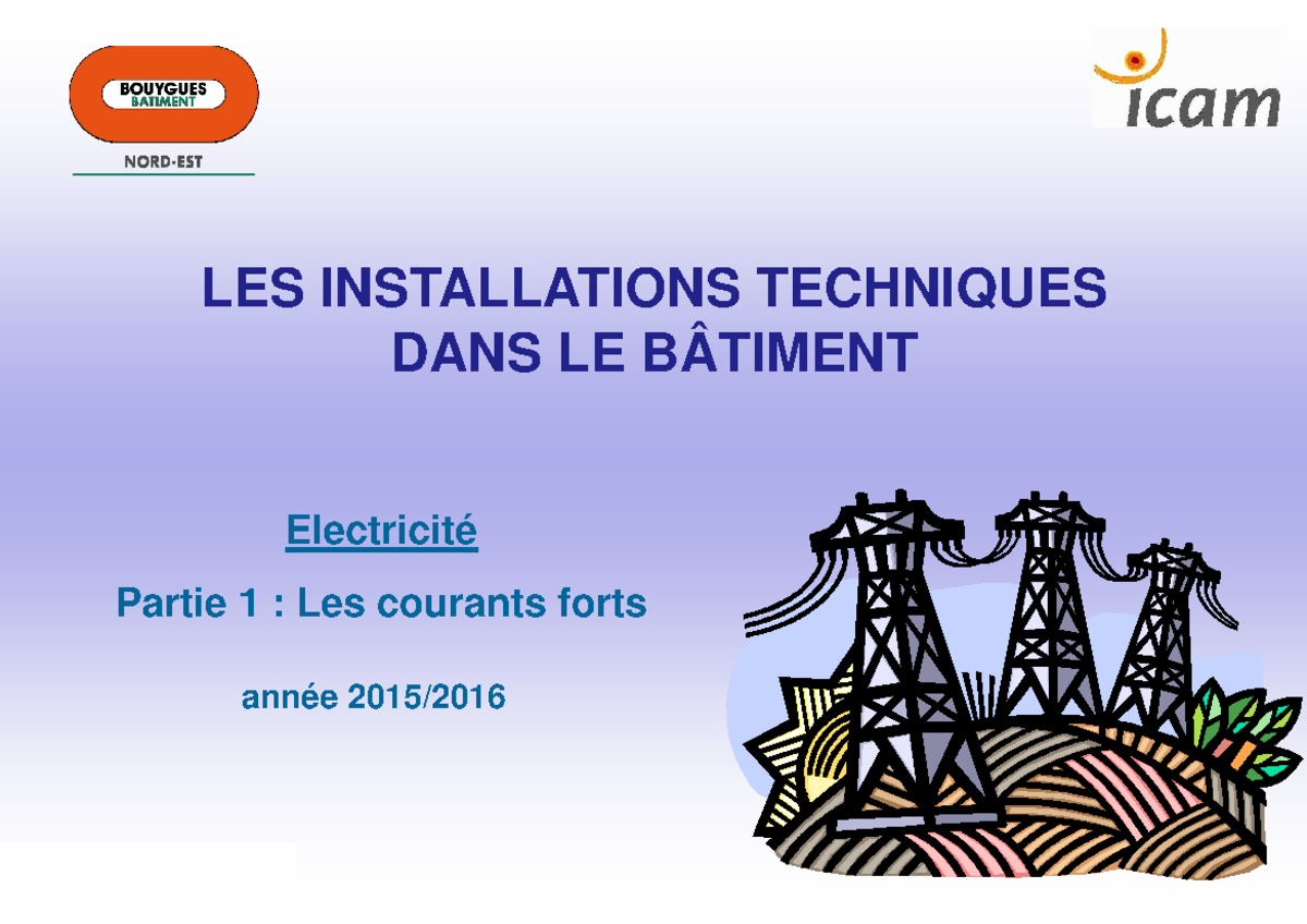 Les courants fort - Electricité Partie 1 : Les courants forts LES ...