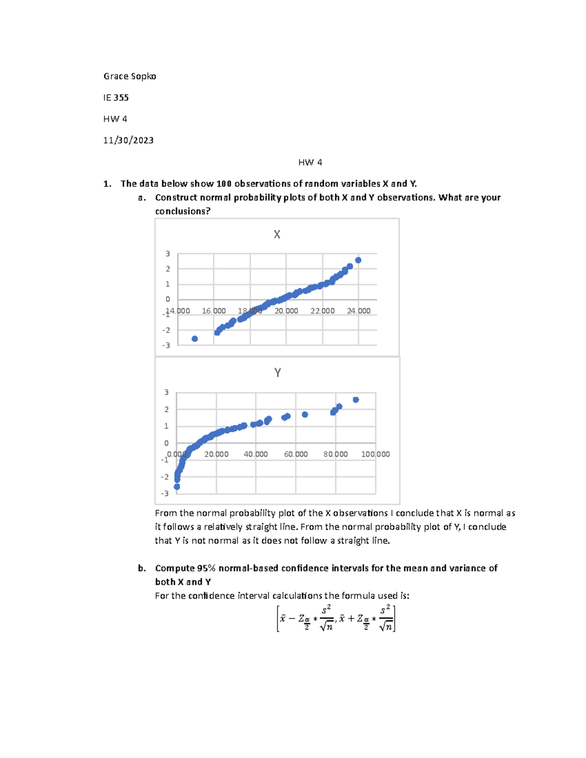 IE 355 HW 4 - HW 4 - Grace Sopko IE 355 HW 4 11/30/ HW 4 The data below show 100 observations of ...