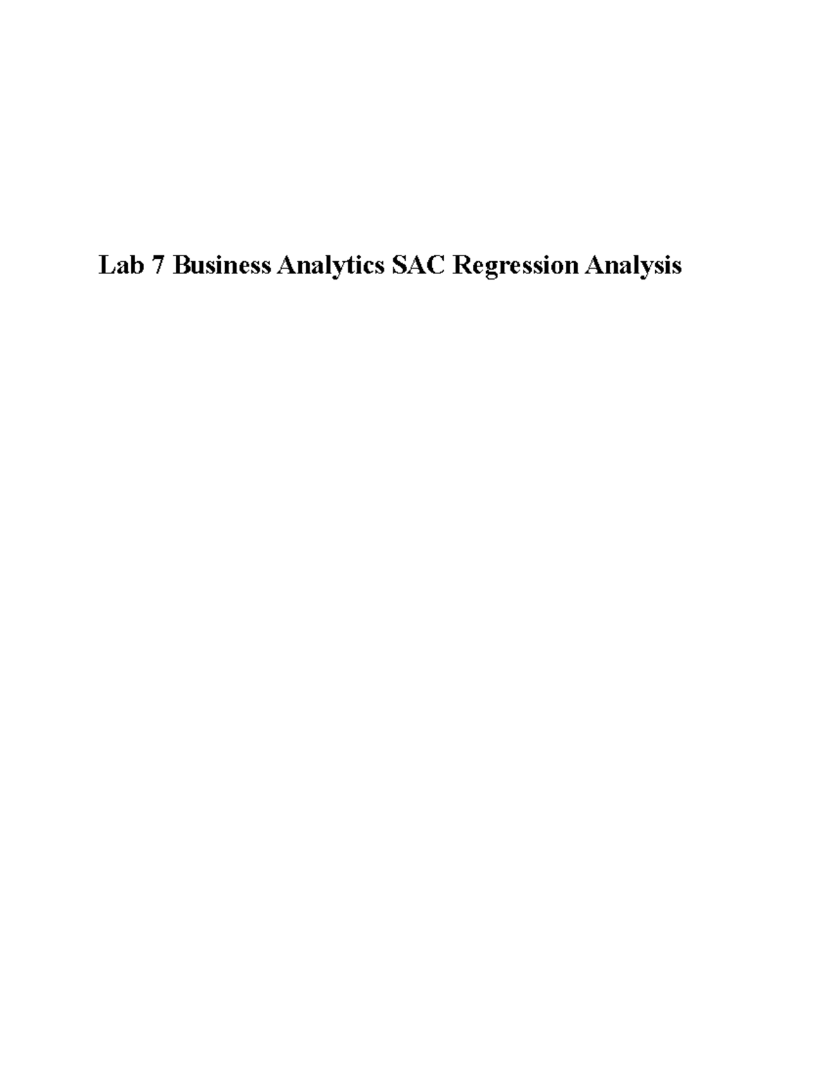 Lab 7 BI - Business Analytics SAC Regression Analysis - Lab 7 Business ...