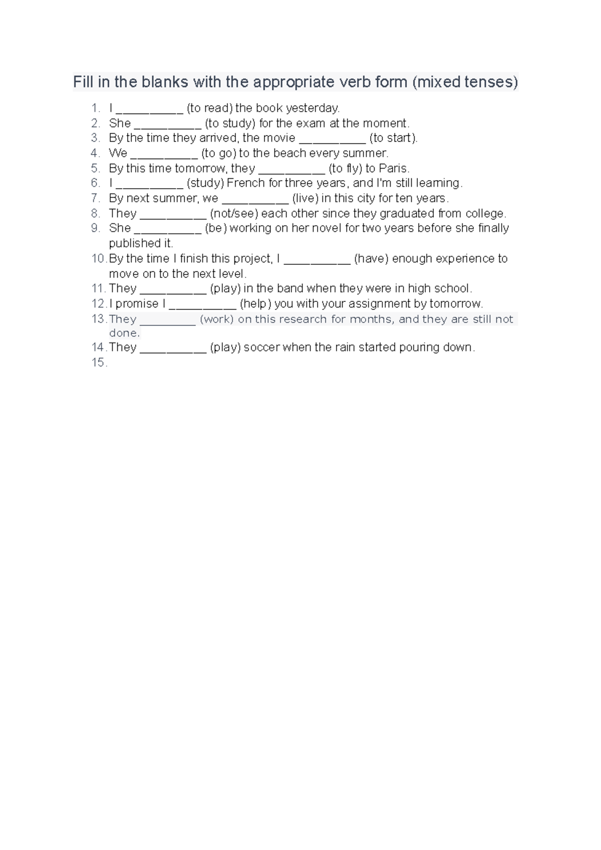 Mixed tense exercise - oefening - Fill in the blanks with the ...