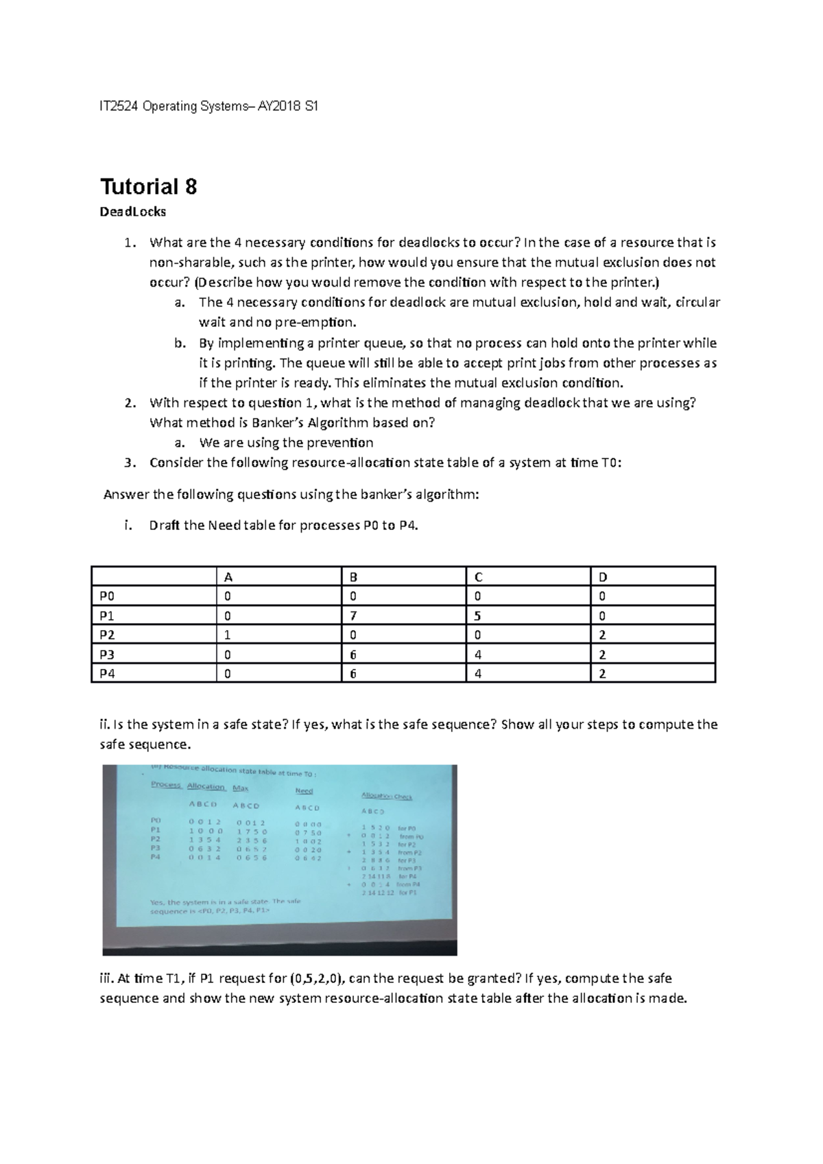 Tutorial 8 Solutions IT2524 - IT2524 Operating Systems– AY2018 S Tutorial 8 DeadLocks What are ...