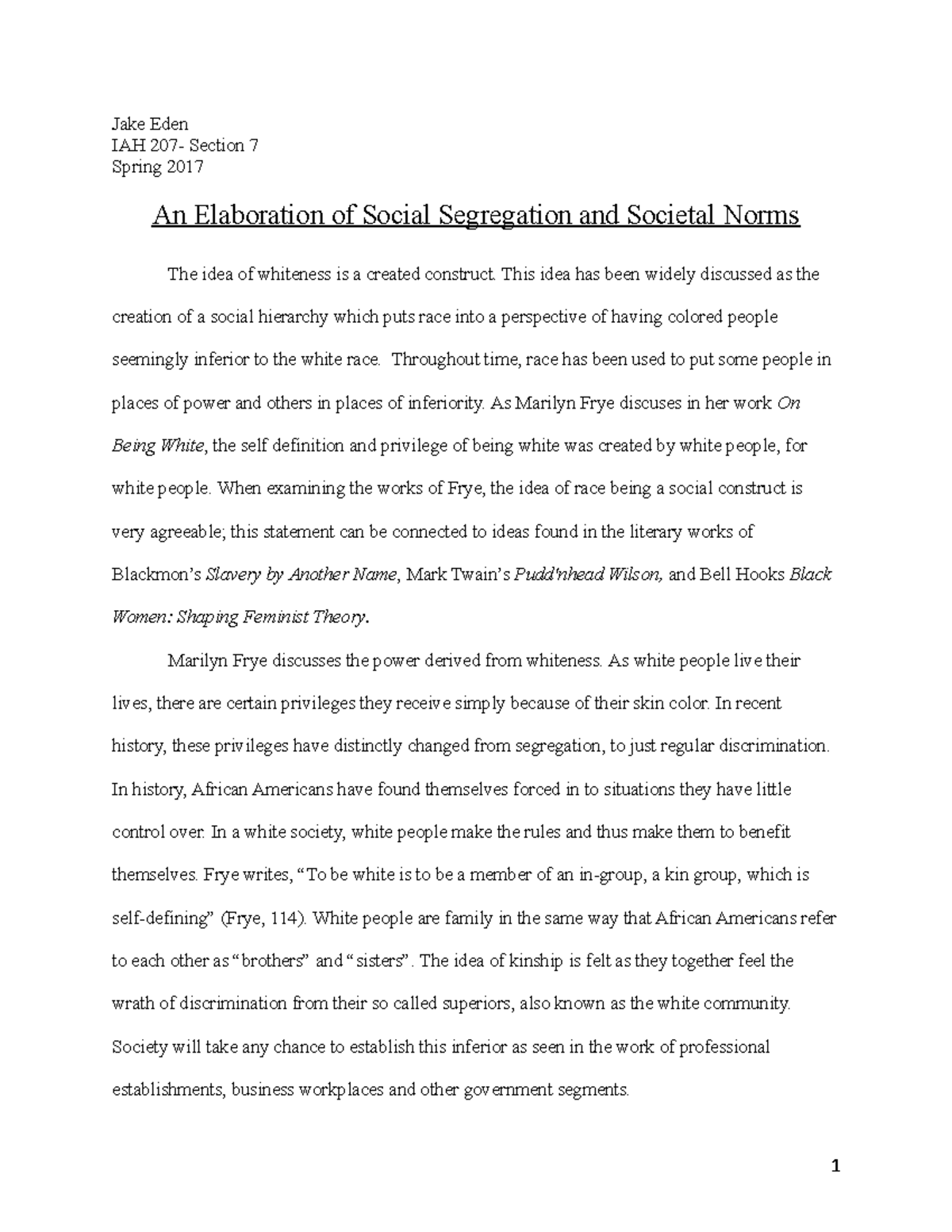Final Essay - 4.0 - Jake Eden IAH 207- Section 7 Spring 2017 An ...