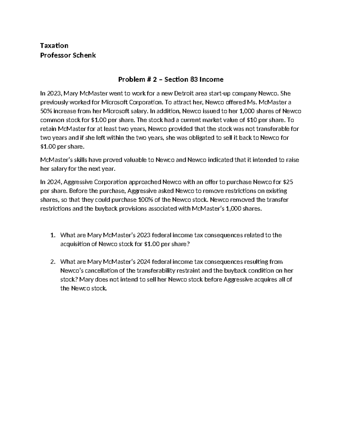 Problem 2 section 83 - Questions. - Taxation Professor Schenk Problem ...