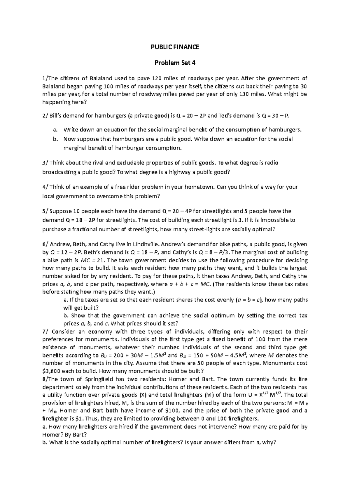 PS4 - 1. Definition of public goods. Classification of public goods ...