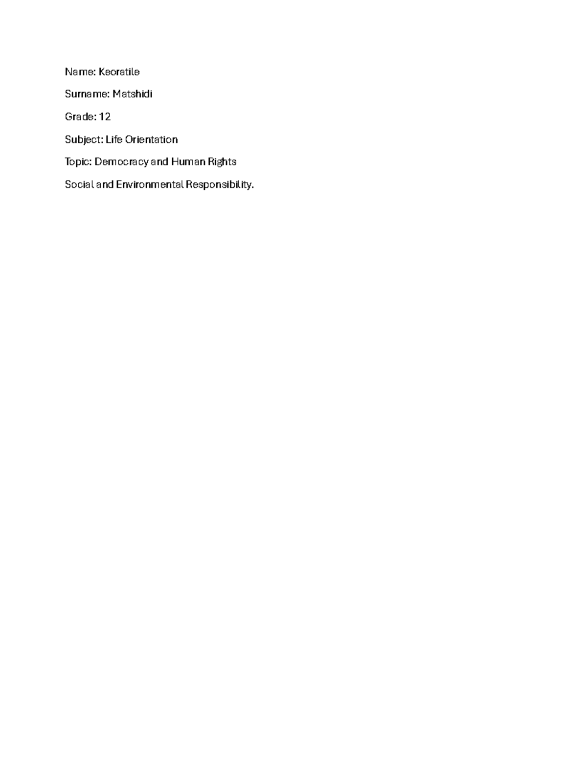 Life orientation assignment - Name: Keoratile Surname: Matshidi Grade ...
