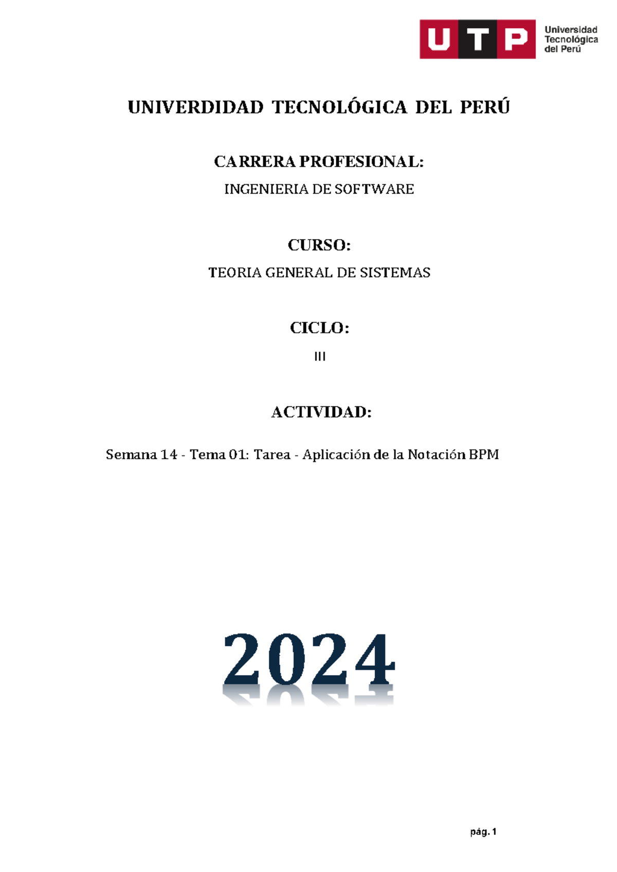 Semana 14 - Tema 01 Tarea - Aplicación de la Notación BPM - UNIVERDIDAD TECNOLÓGICA DEL PERÚ ...