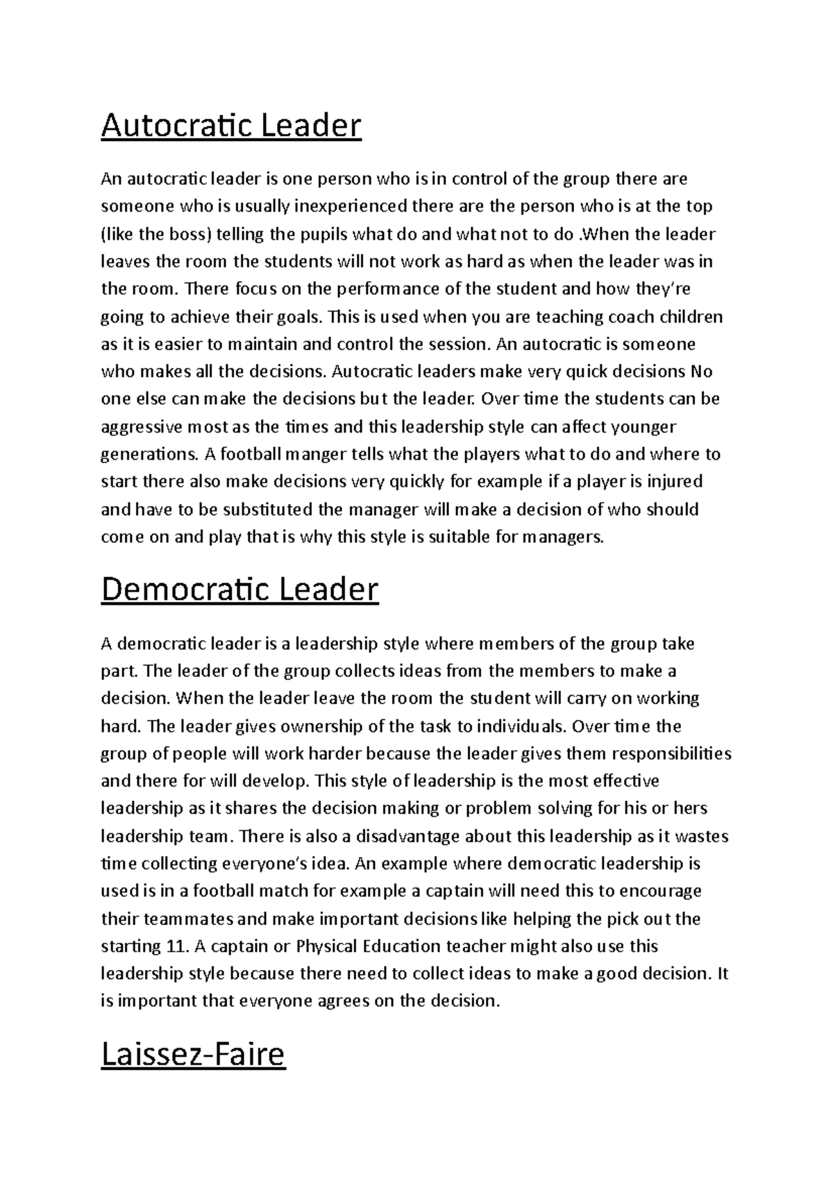 Autocratic Leader - When the leader leaves the room the students will ...
