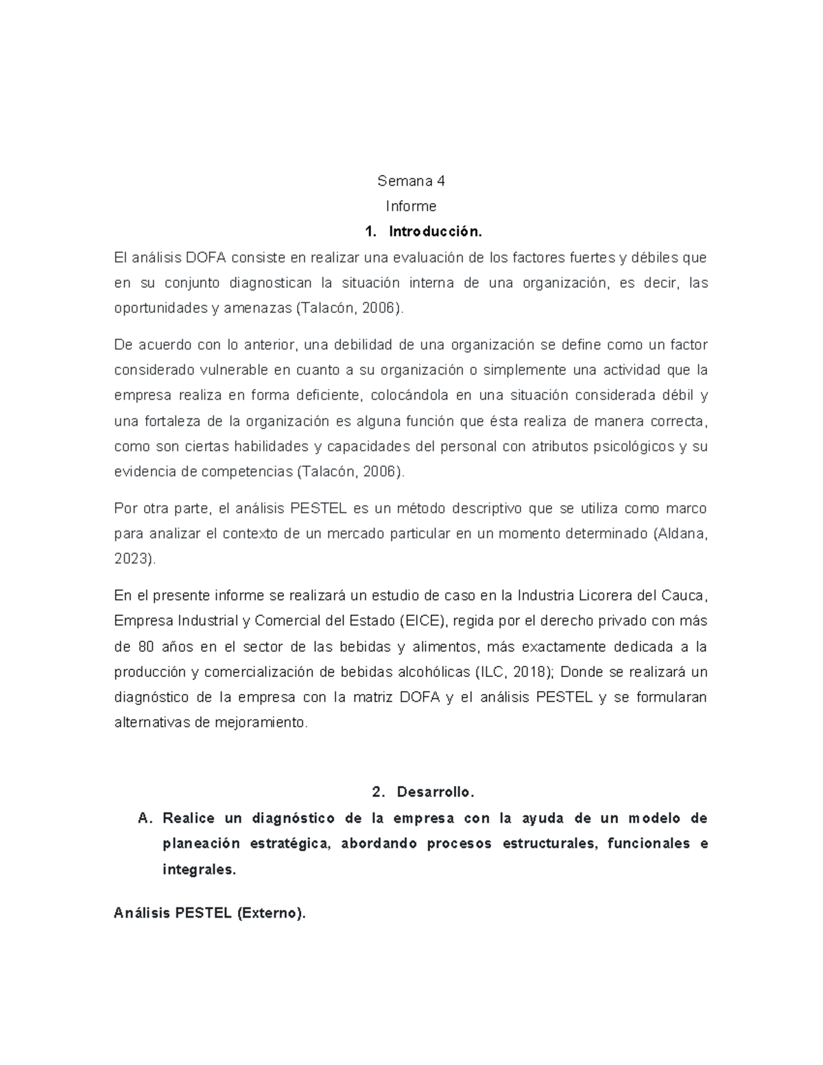 Informe semana 4 - Semana 4 Informe Introducción. El análisis DOFA ...