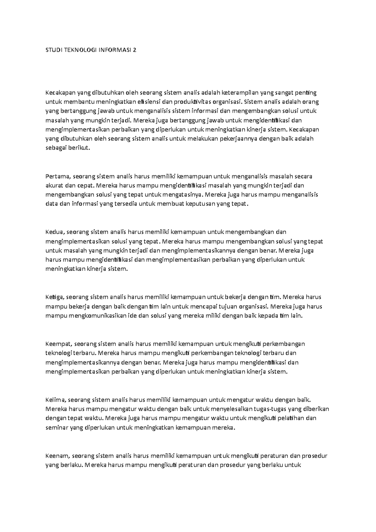 Studi Teknologi Informasi 2 - STUDI TEKNOLOGI INFORMASI 2 Kecakapan yang dibutuhkan oleh seorang ...