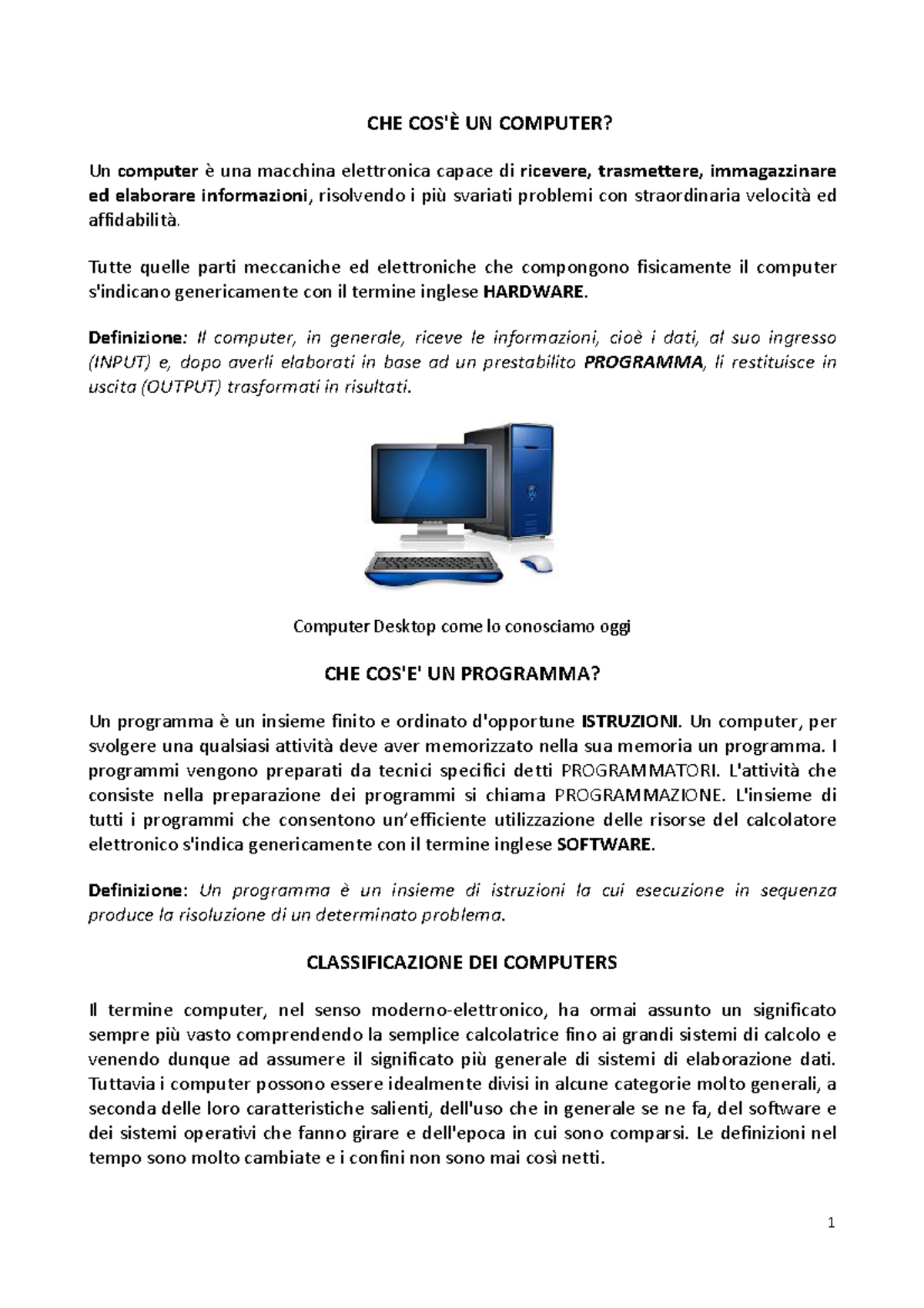 Il computer - test - CHE COS'È UN COMPUTER? Un computer è una macchina ...