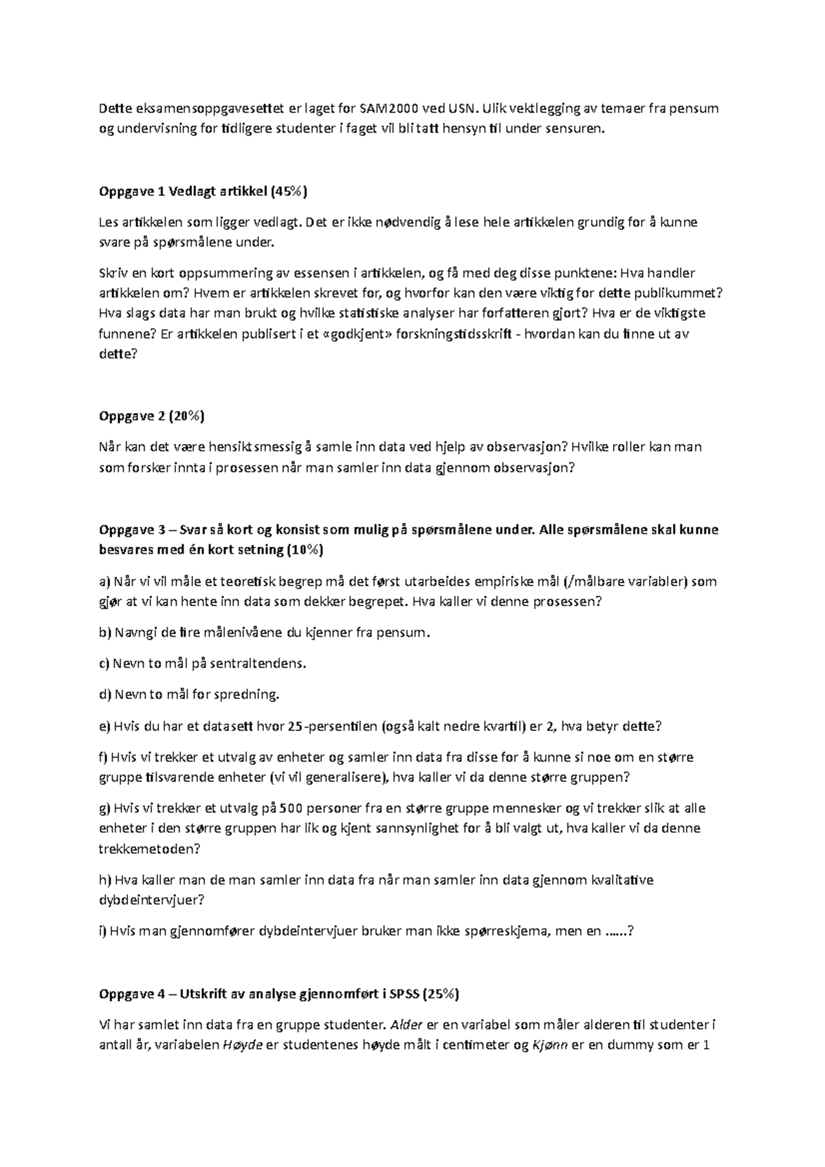 Eksamen SAM2000 Vestfold V2020 - Dette eksamensoppgavesettet er laget for SAM2000 ved USN. Ulik ...